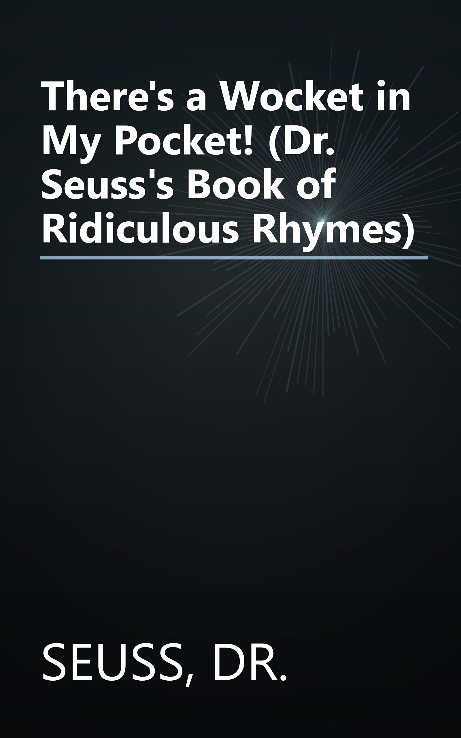 There's a Wocket in My Pocket! (Dr. Seuss's Book of Ridiculous Rhymes) book cover