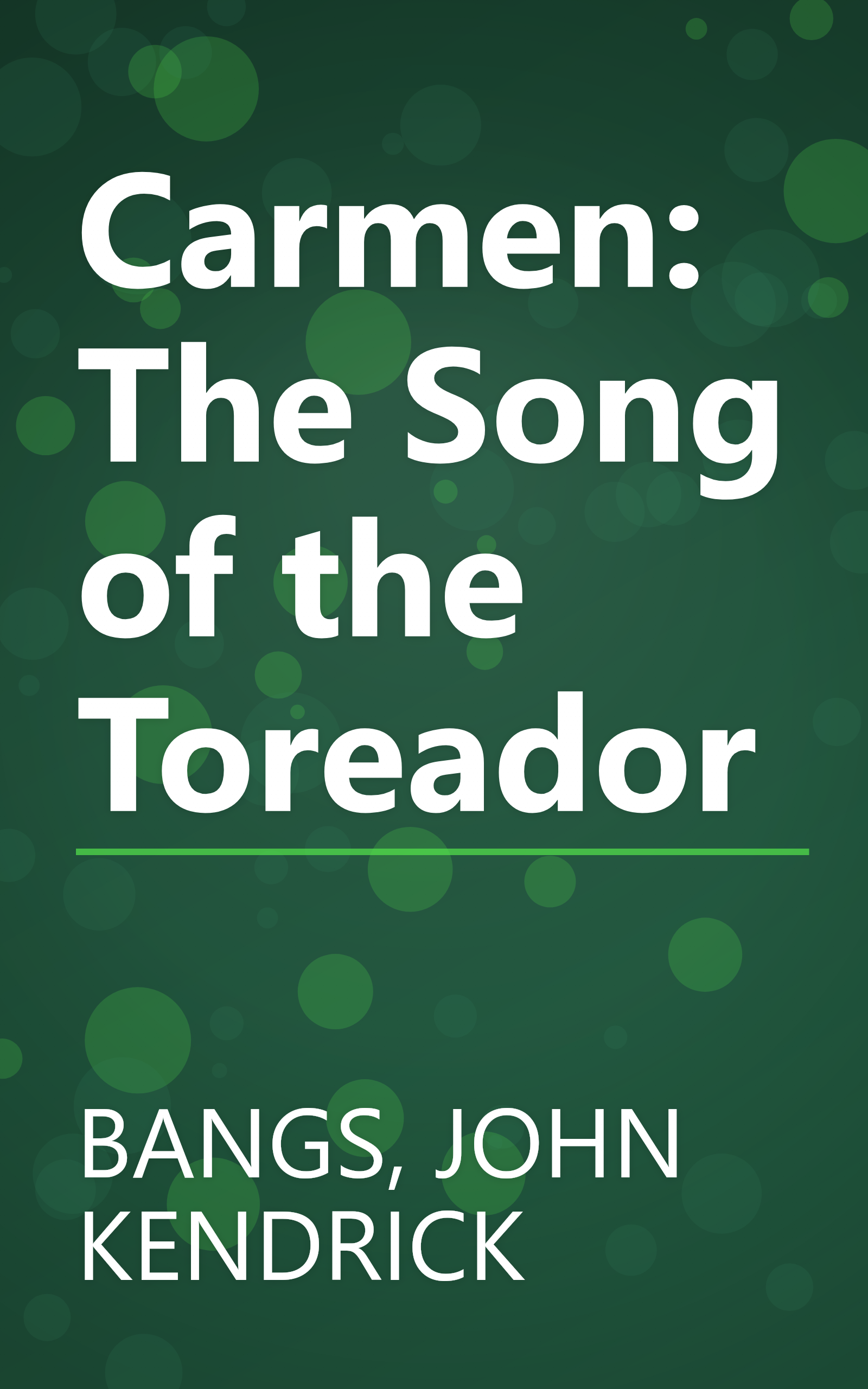 Carmen:  The Song of the Toreador book cover