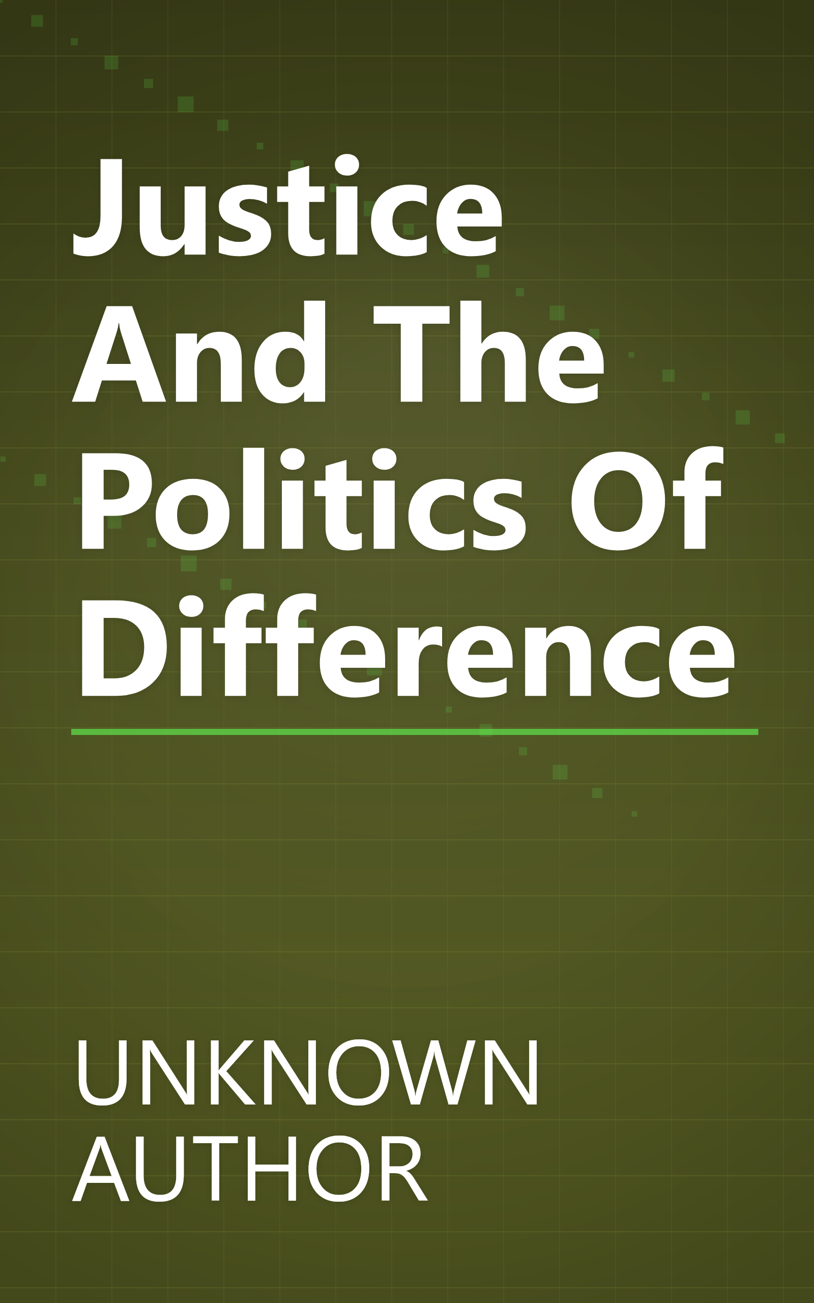 Justice And The Politics Of Difference book cover