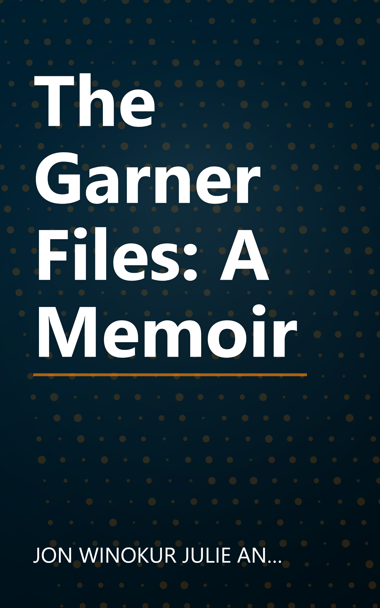 The Garner Files: A Memoir book cover