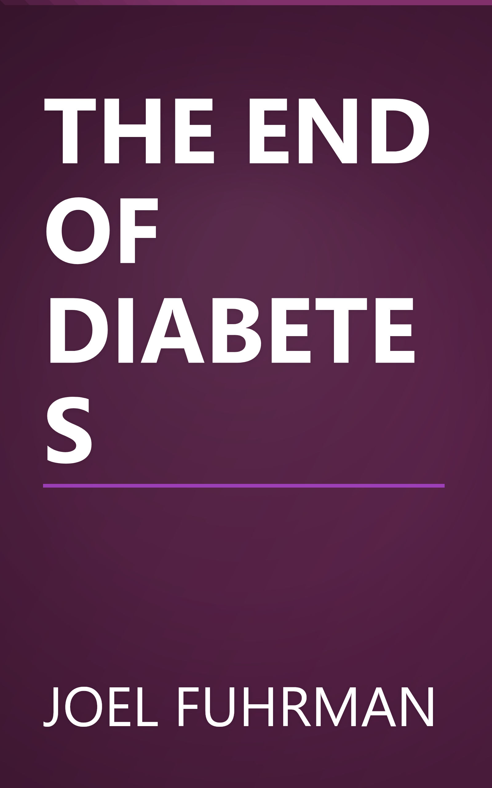 THE END OF DIABETES book cover