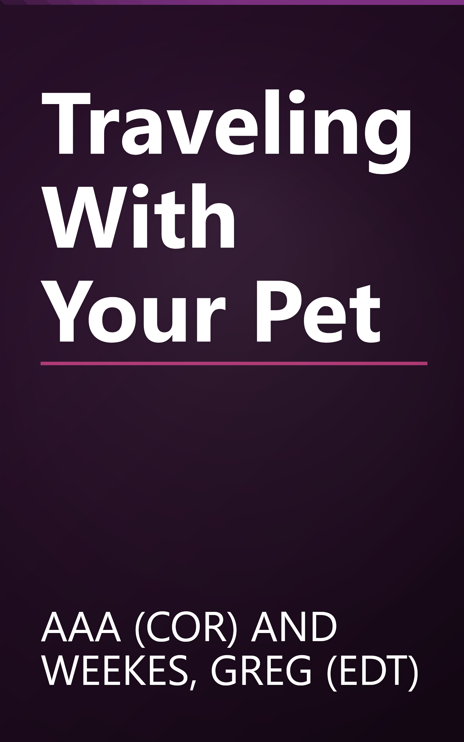 Traveling With Your Pet book cover