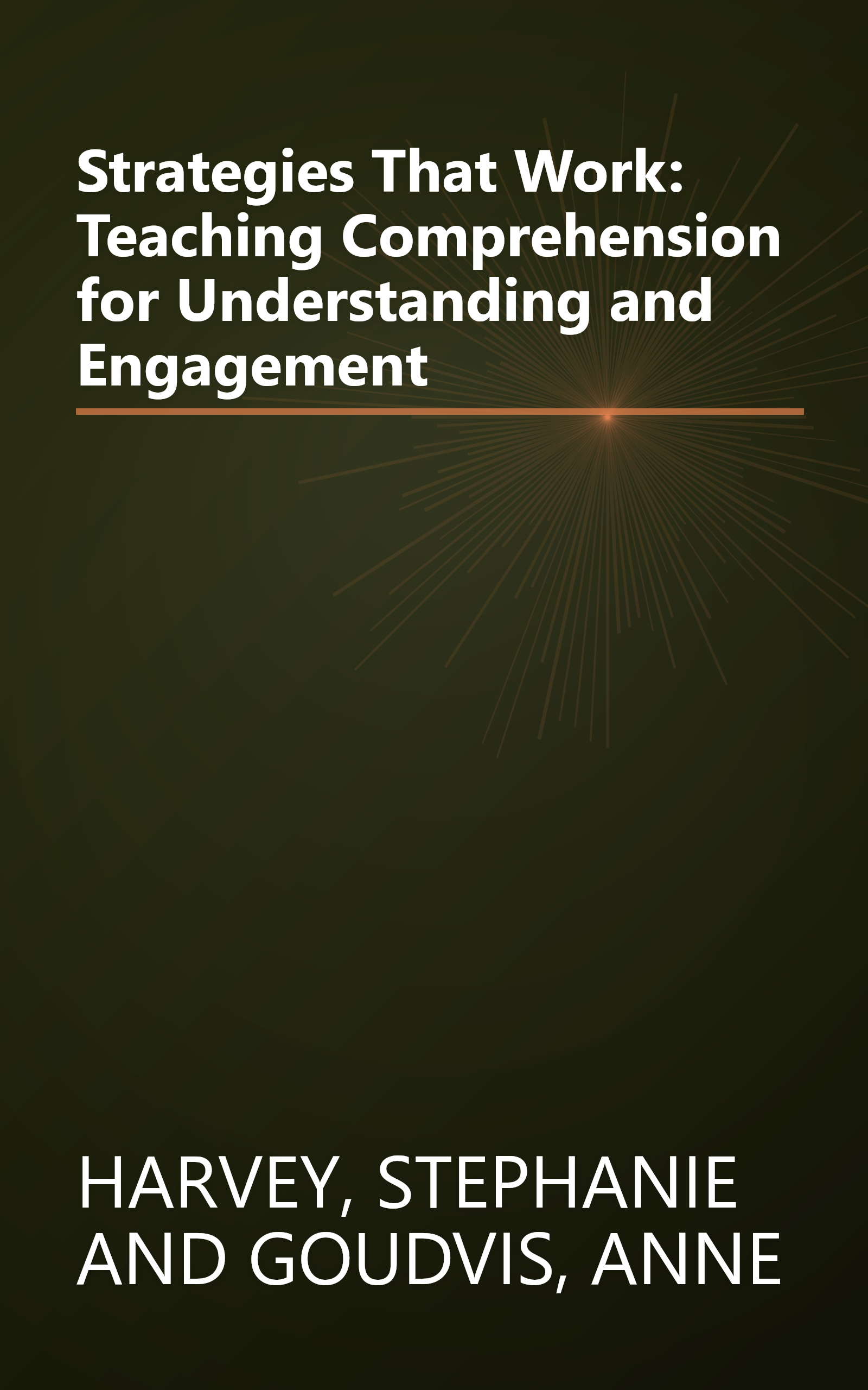 Strategies That Work: Teaching Comprehension for Understanding and Engagement book cover