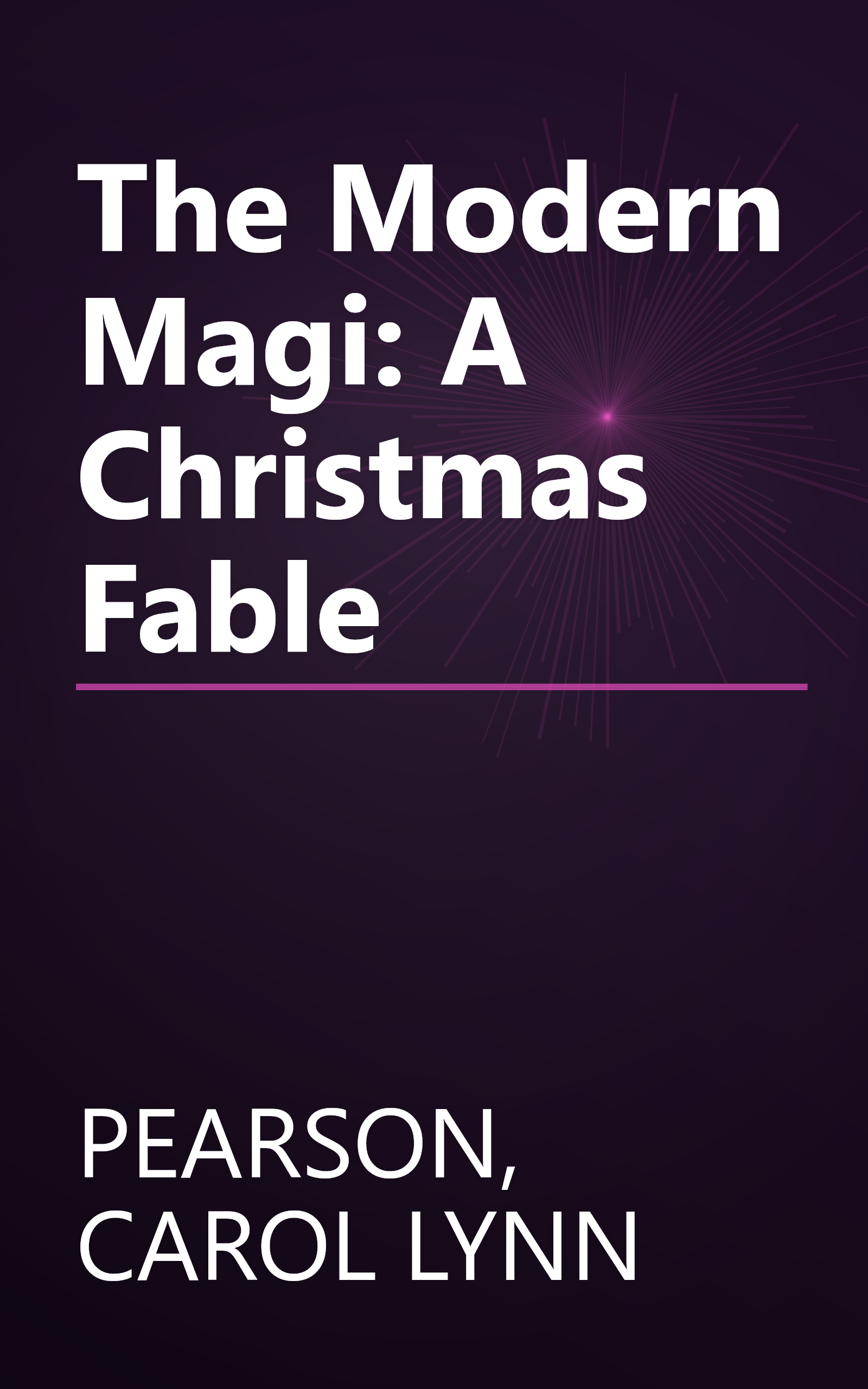 The Modern Magi: A Christmas Fable book cover