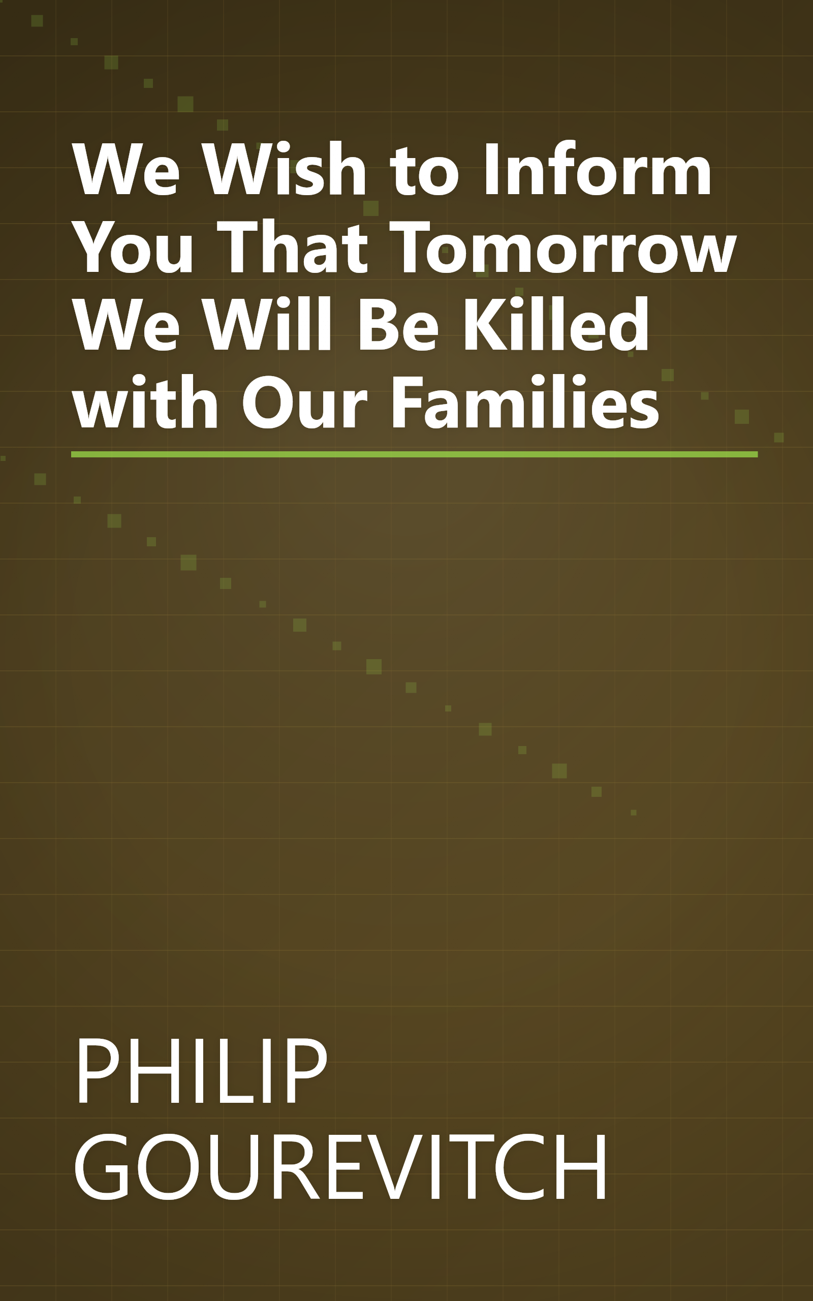 We Wish to Inform You That Tomorrow We Will Be Killed with Our Families book cover