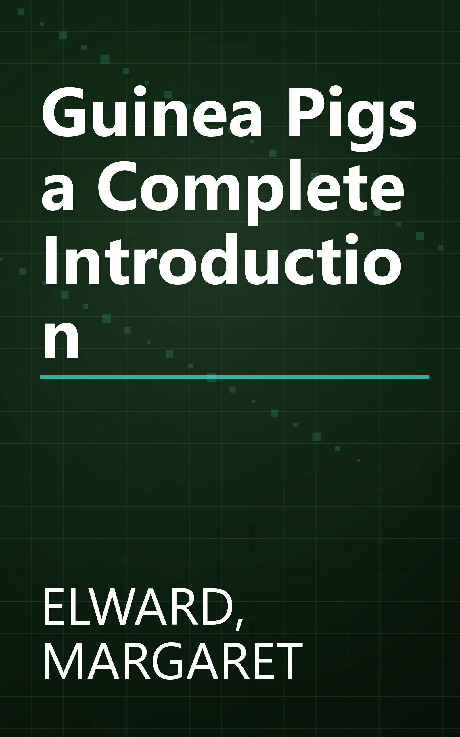 Guinea Pigs a Complete Introduction book cover