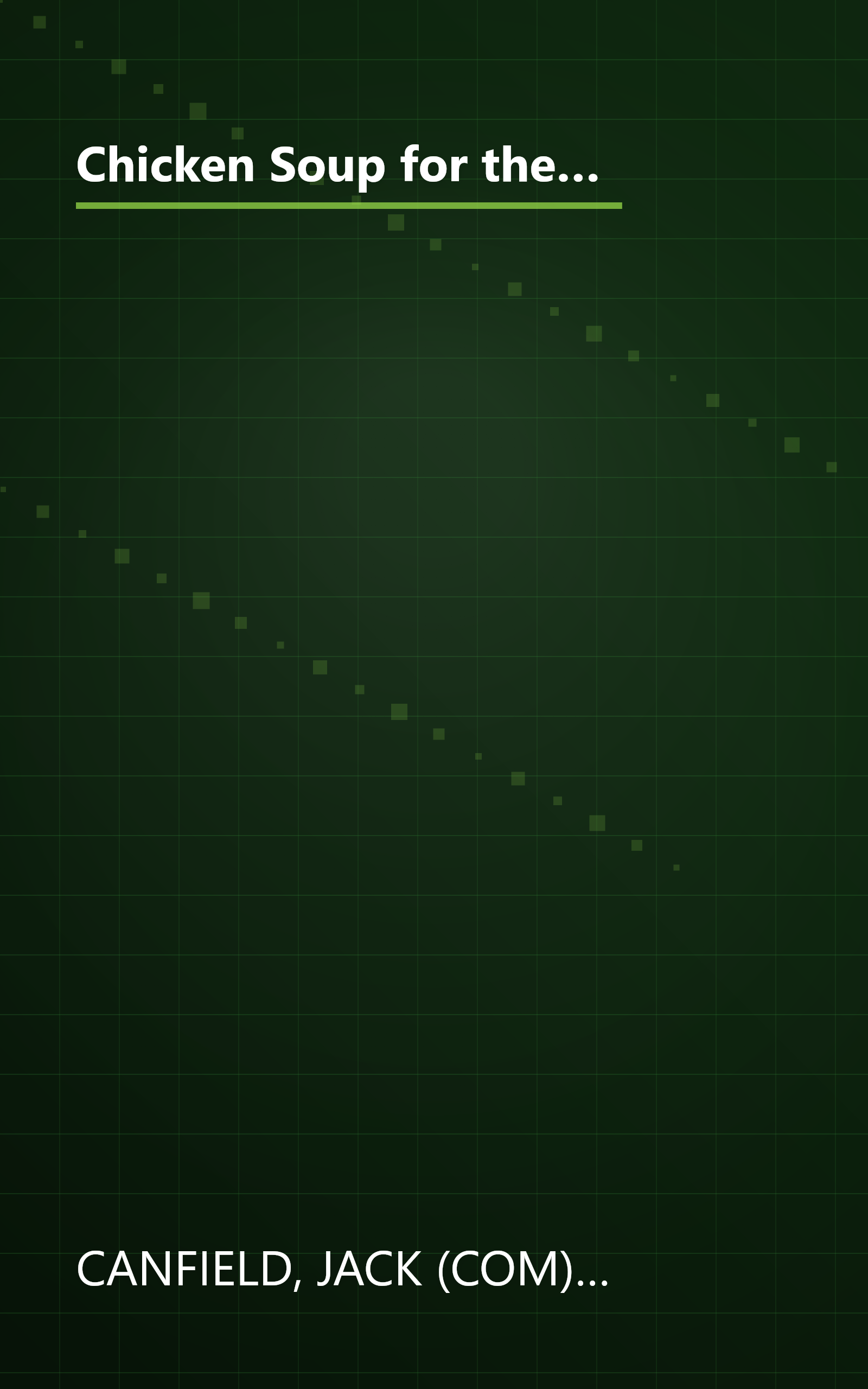 Chicken Soup for the Entrepreneur's Soul: Advice and Inspiration on Fulfilling Dreams (Chicken Soup for the Soul) book cover