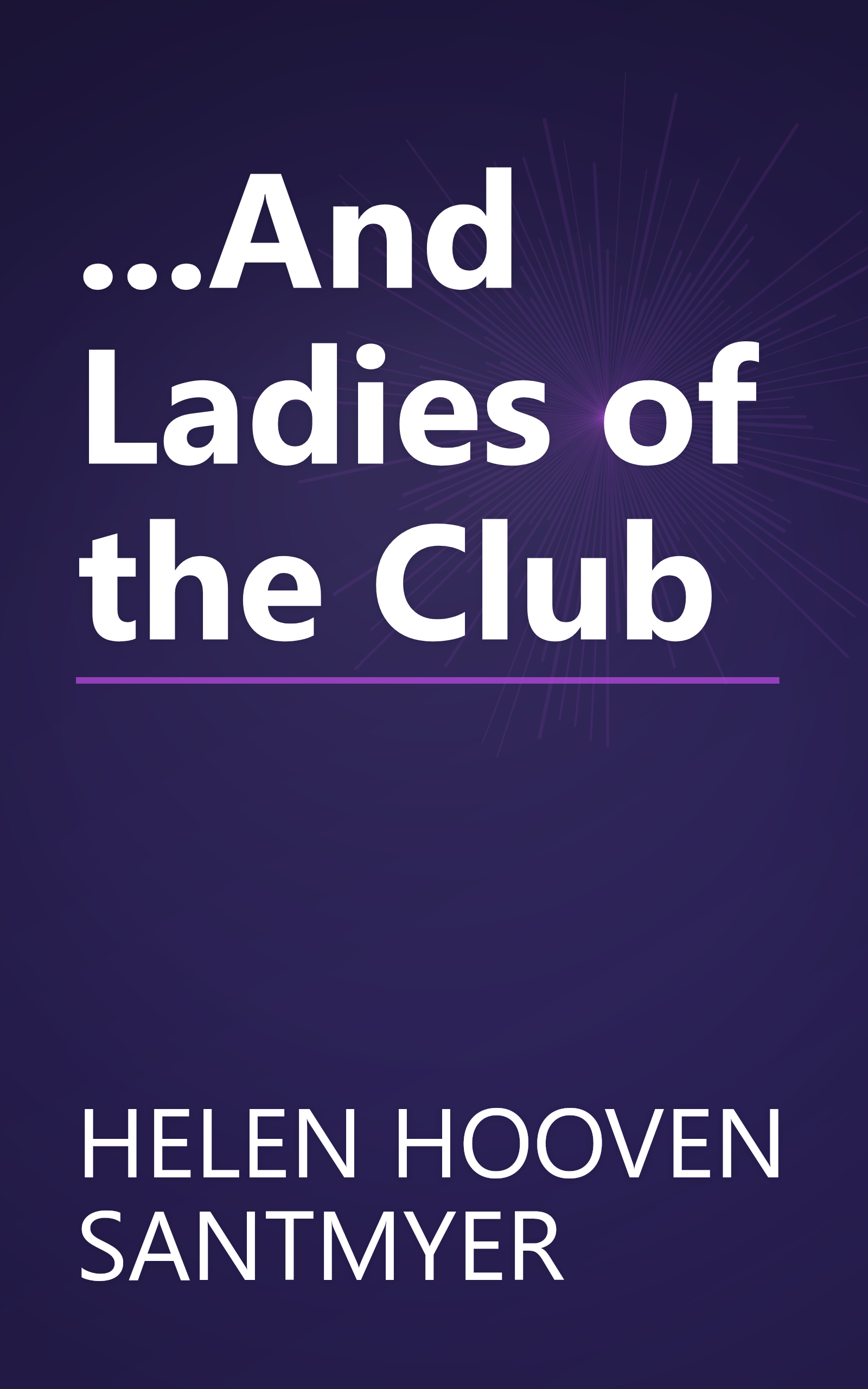 ...And Ladies of the Club book cover