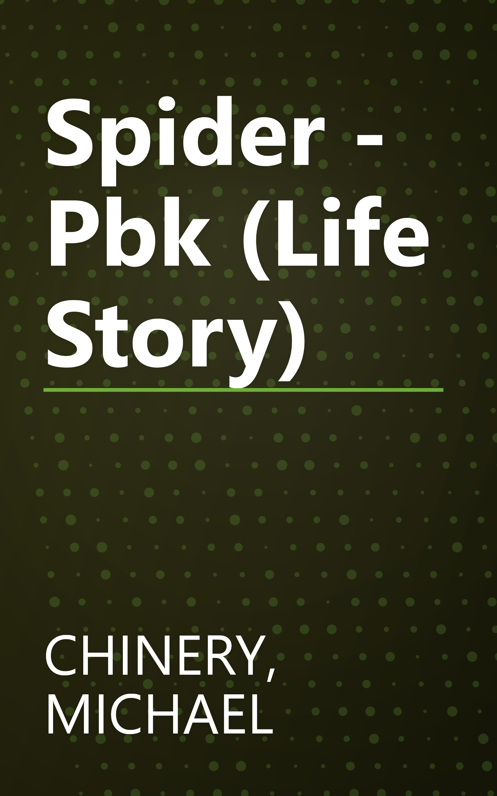 Spider - Pbk (Life Story) book cover