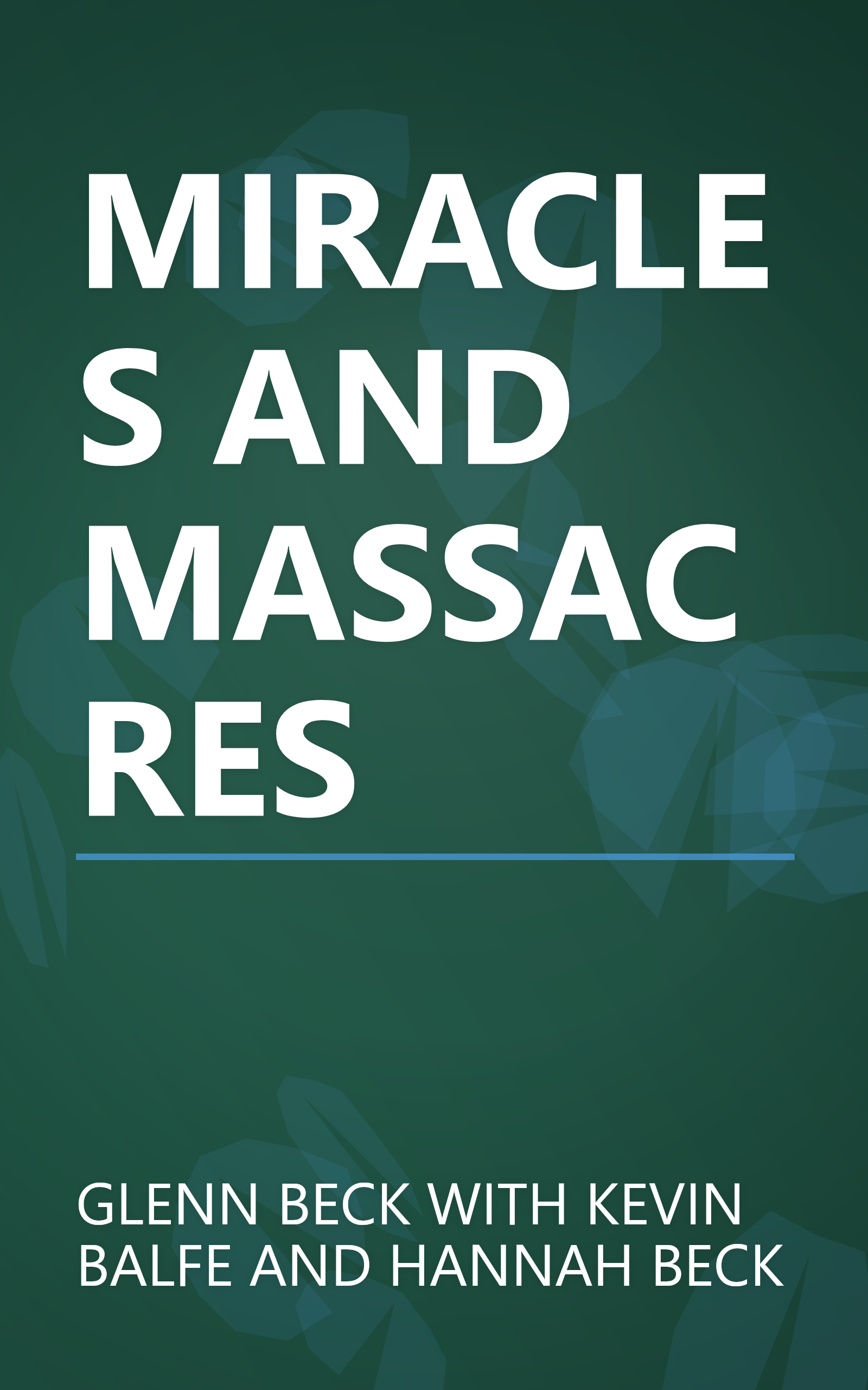 MIRACLES AND MASSACRES book cover