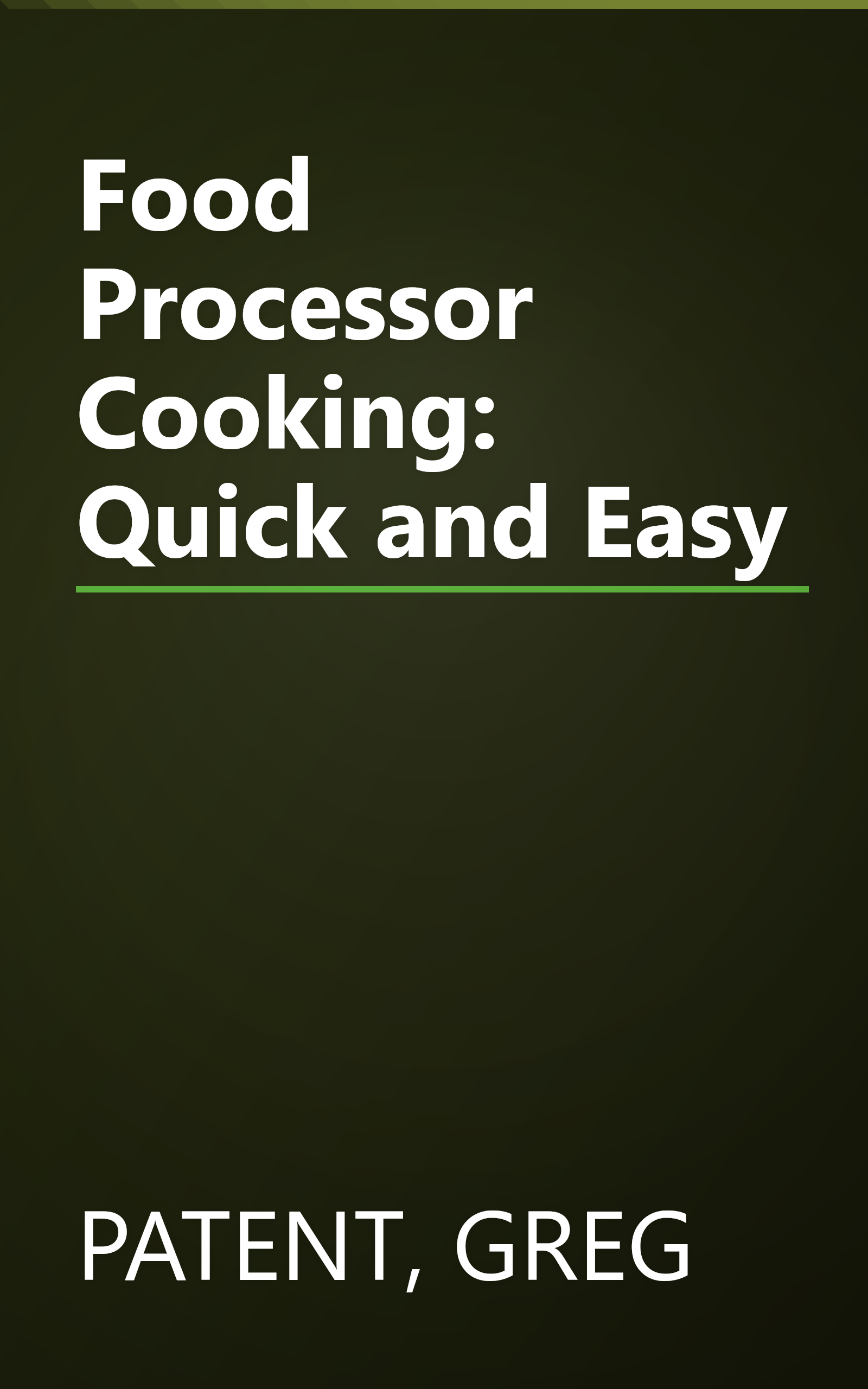 Food Processor Cooking: Quick and Easy book cover
