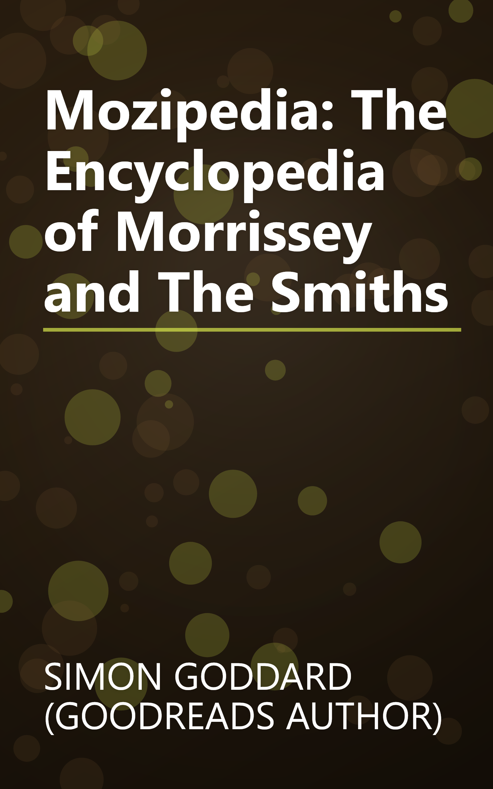 Mozipedia: The Encyclopedia of Morrissey and The Smiths book cover