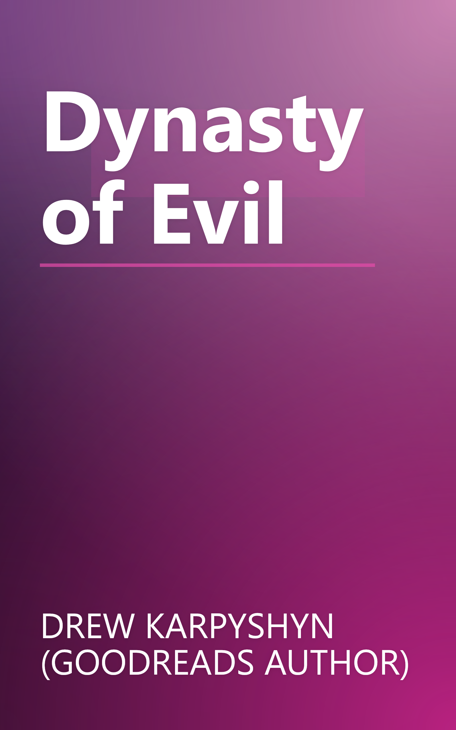 Dynasty of Evil book cover