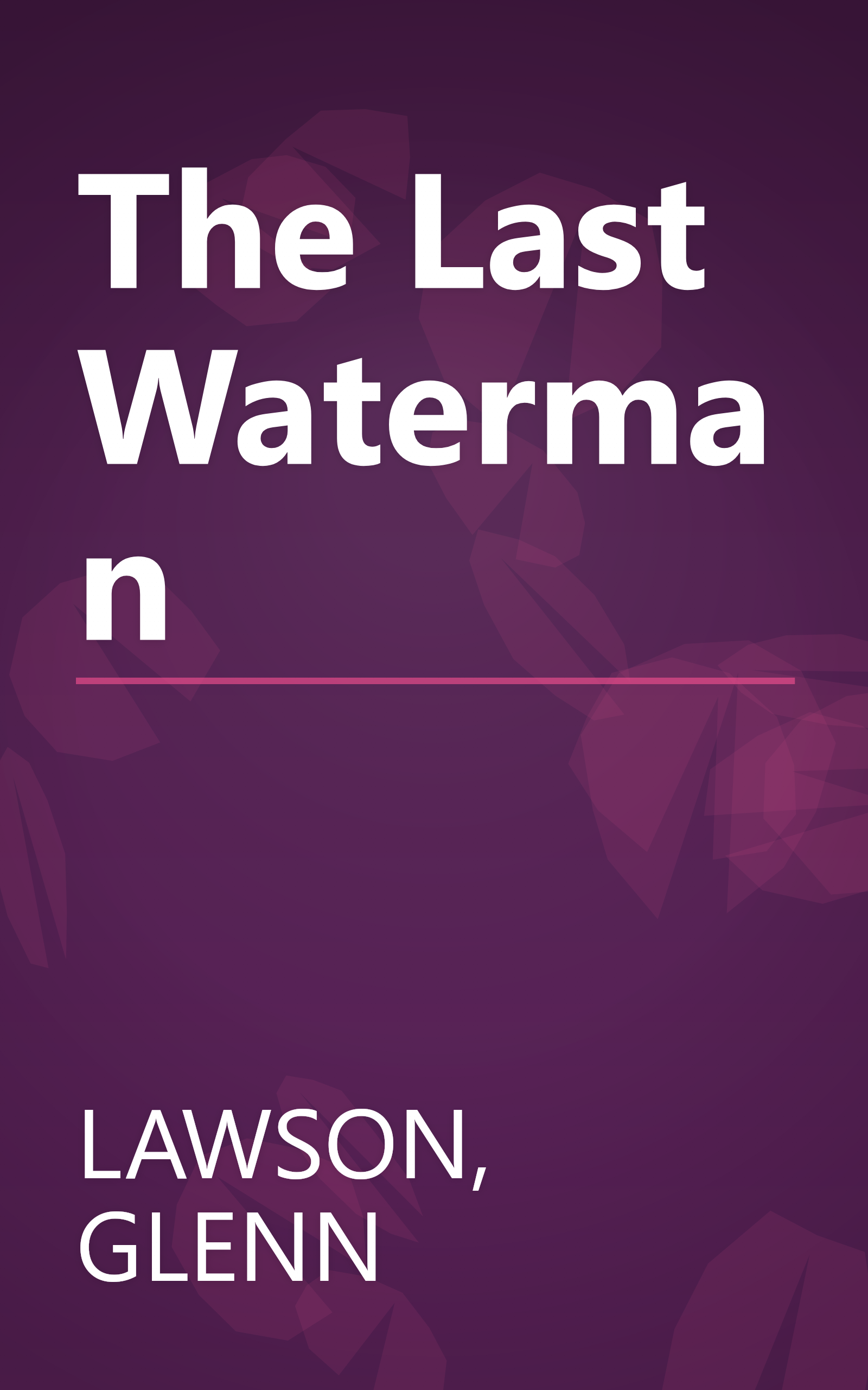 The Last Waterman book cover