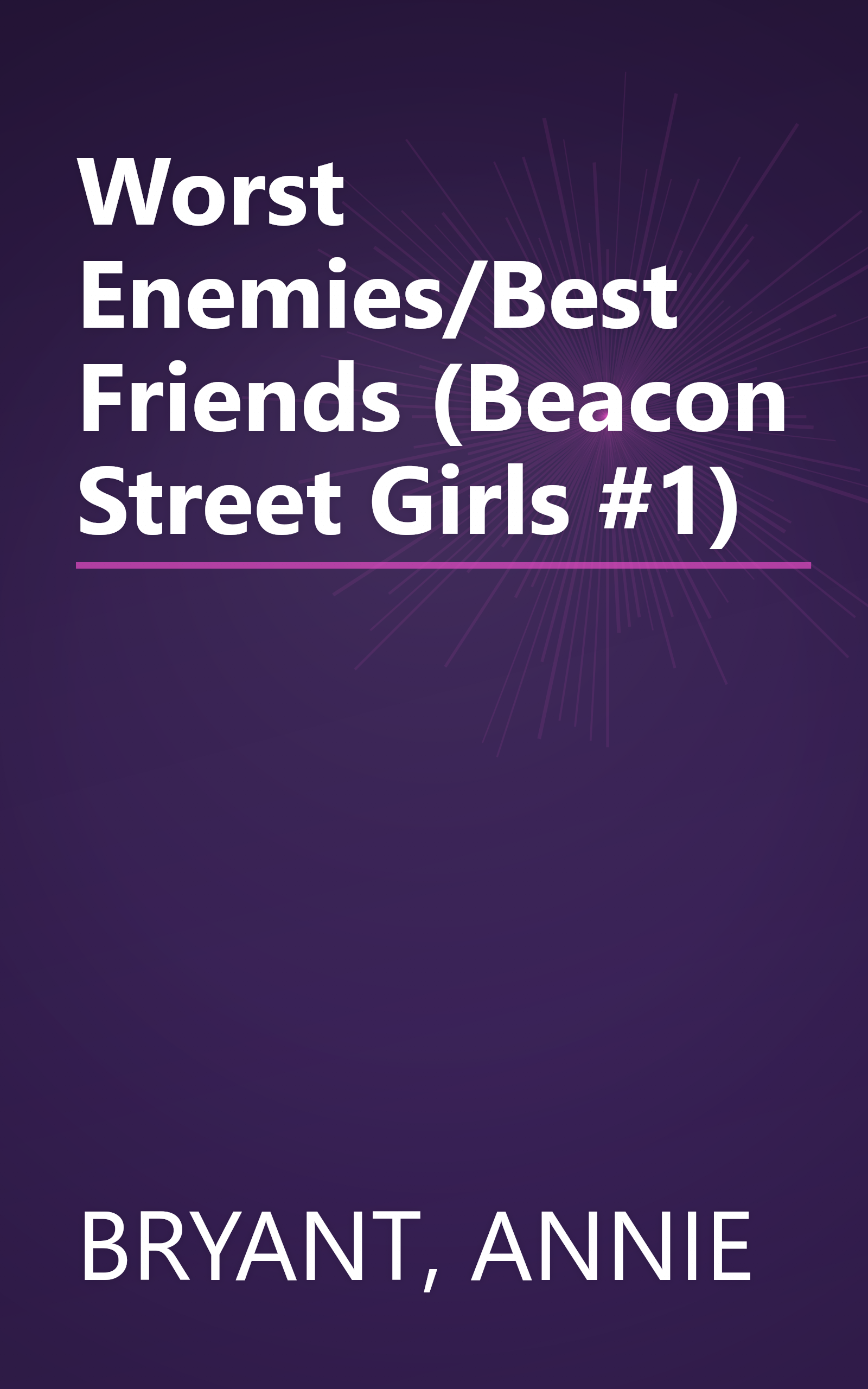 Worst Enemies/Best Friends (Beacon Street Girls #1) book cover