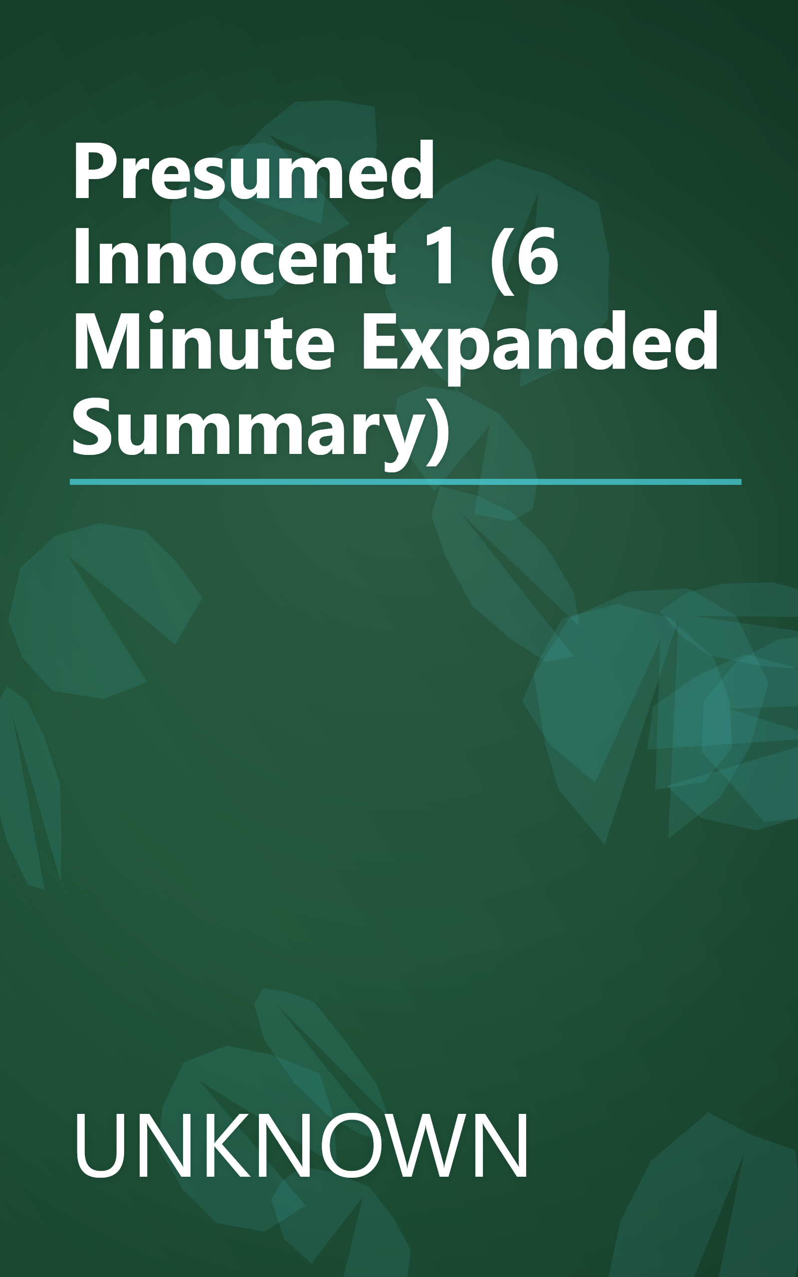 Presumed Innocent 1 (6 Minute   Expanded Summary) book cover
