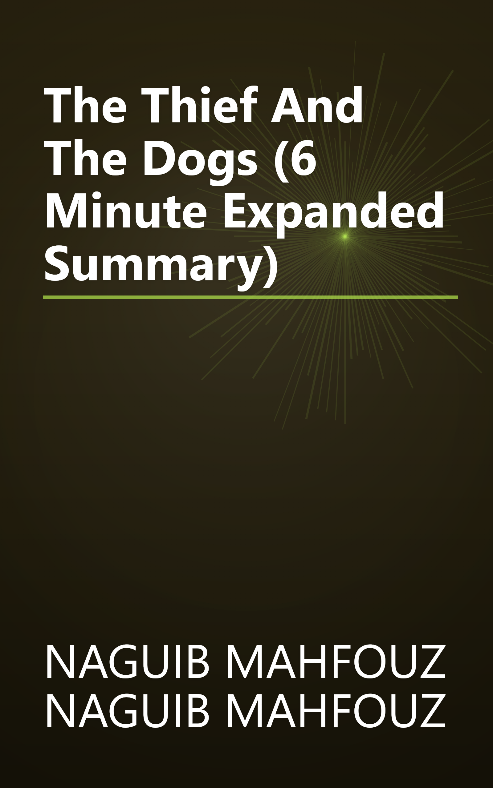 The Thief And The Dogs (6 Minute   Expanded Summary) book cover
