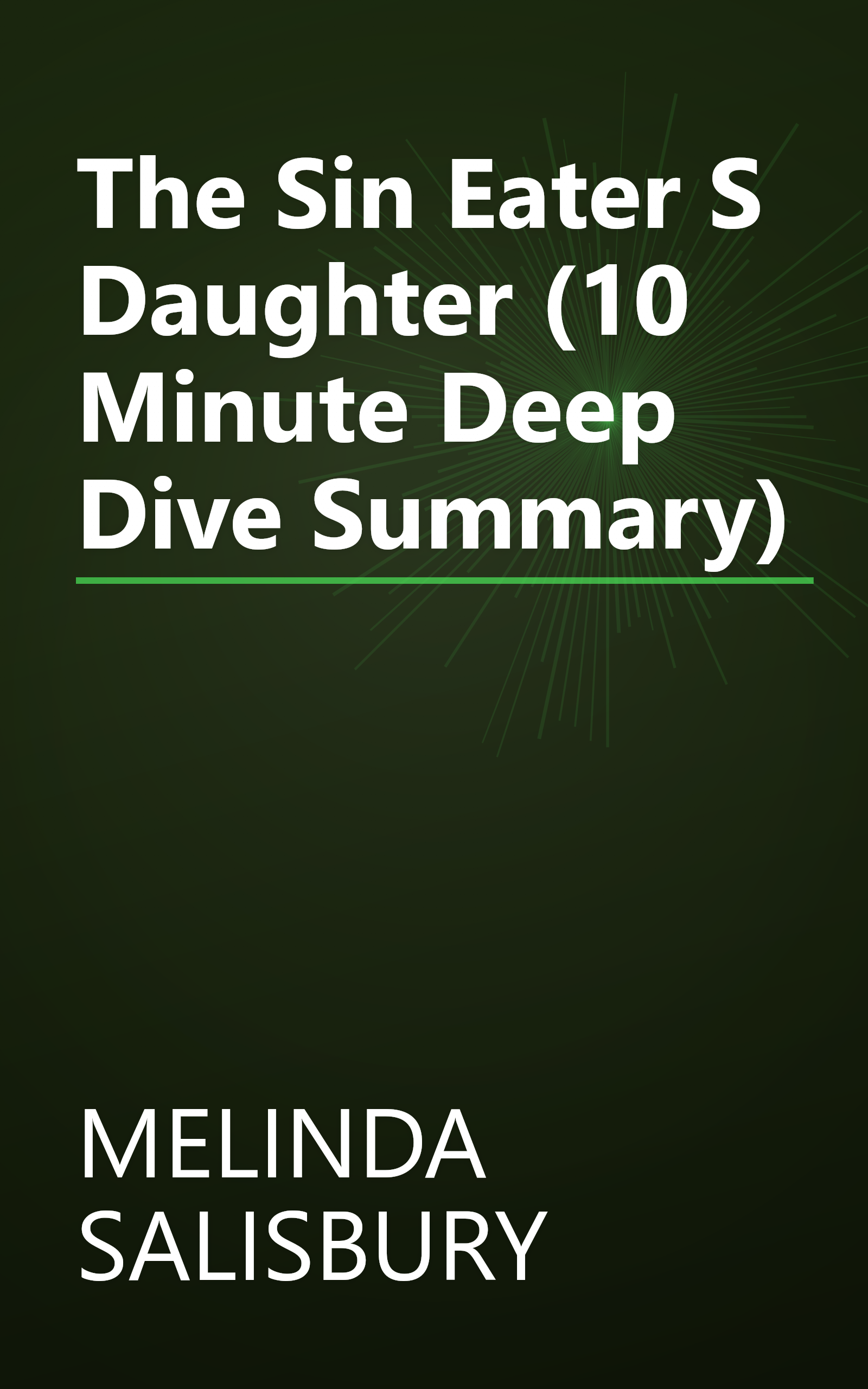 The Sin Eater S Daughter (10 Minute   Deep Dive Summary) book cover