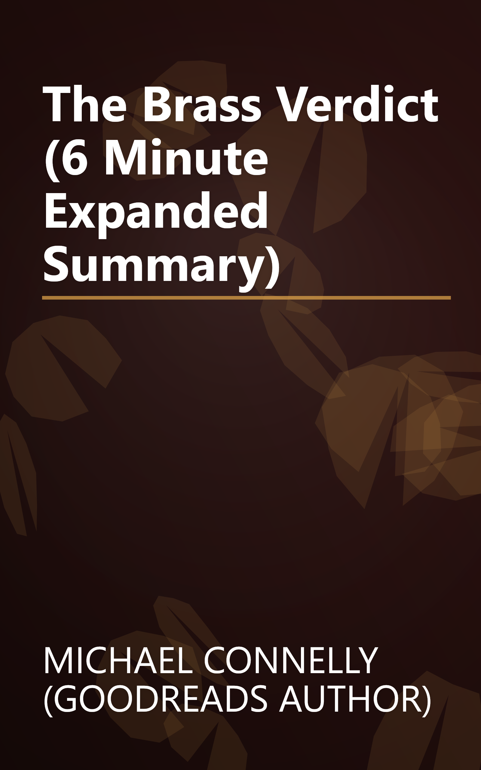 The Brass Verdict (6 Minute   Expanded Summary) book cover