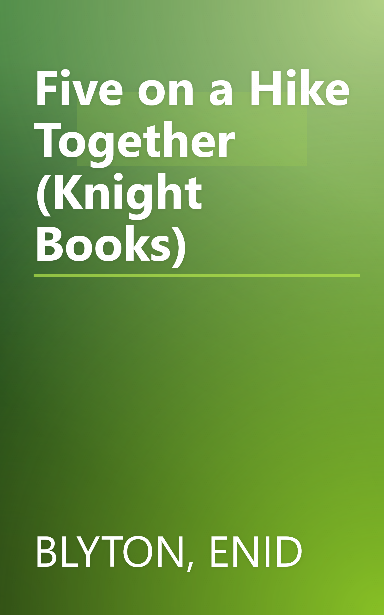 Five on a Hike Together (Knight Books) book cover