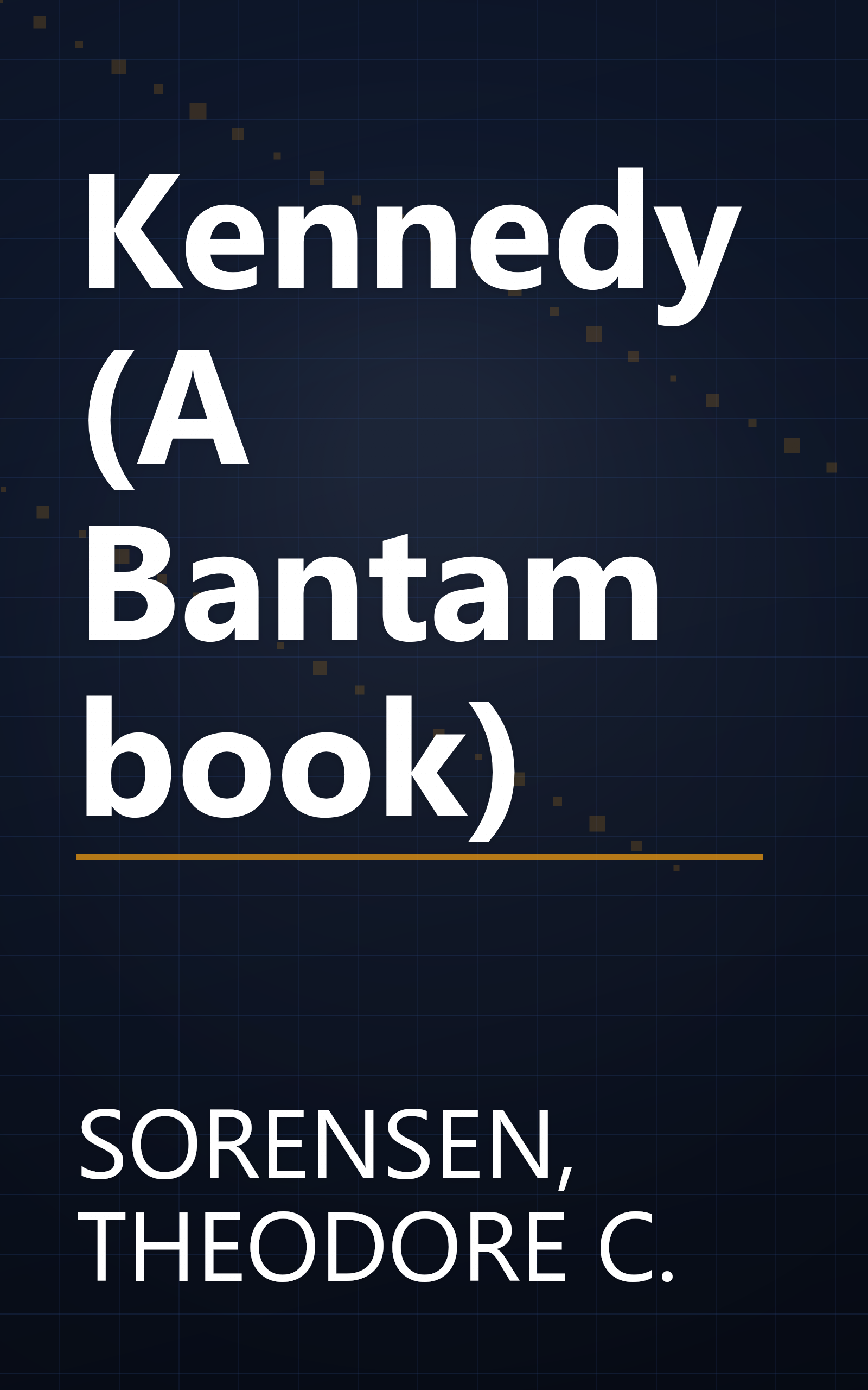Kennedy (A Bantam book) book cover
