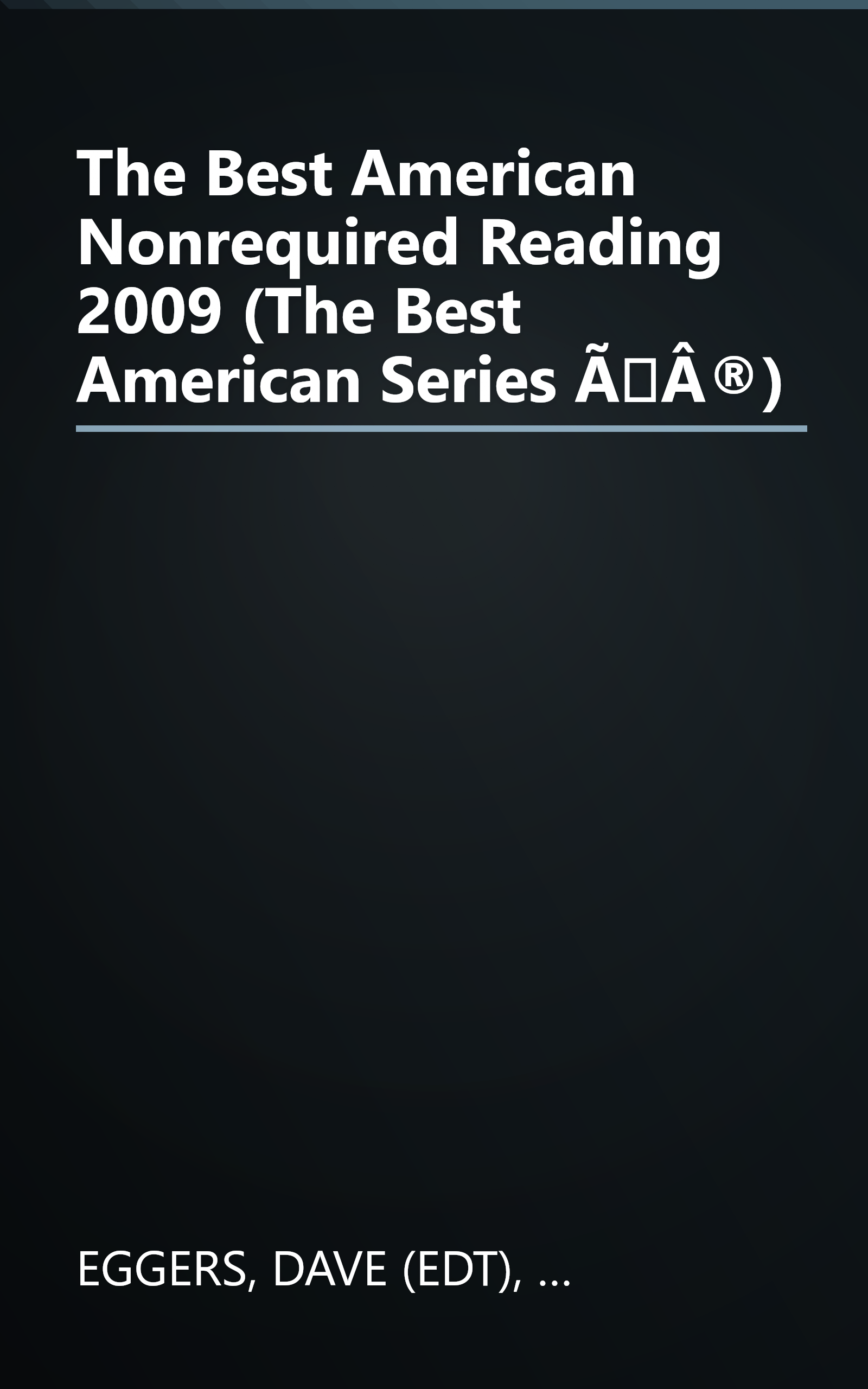 The Best American Nonrequired Reading 2009 (The Best American Series ÃÂ®) book cover
