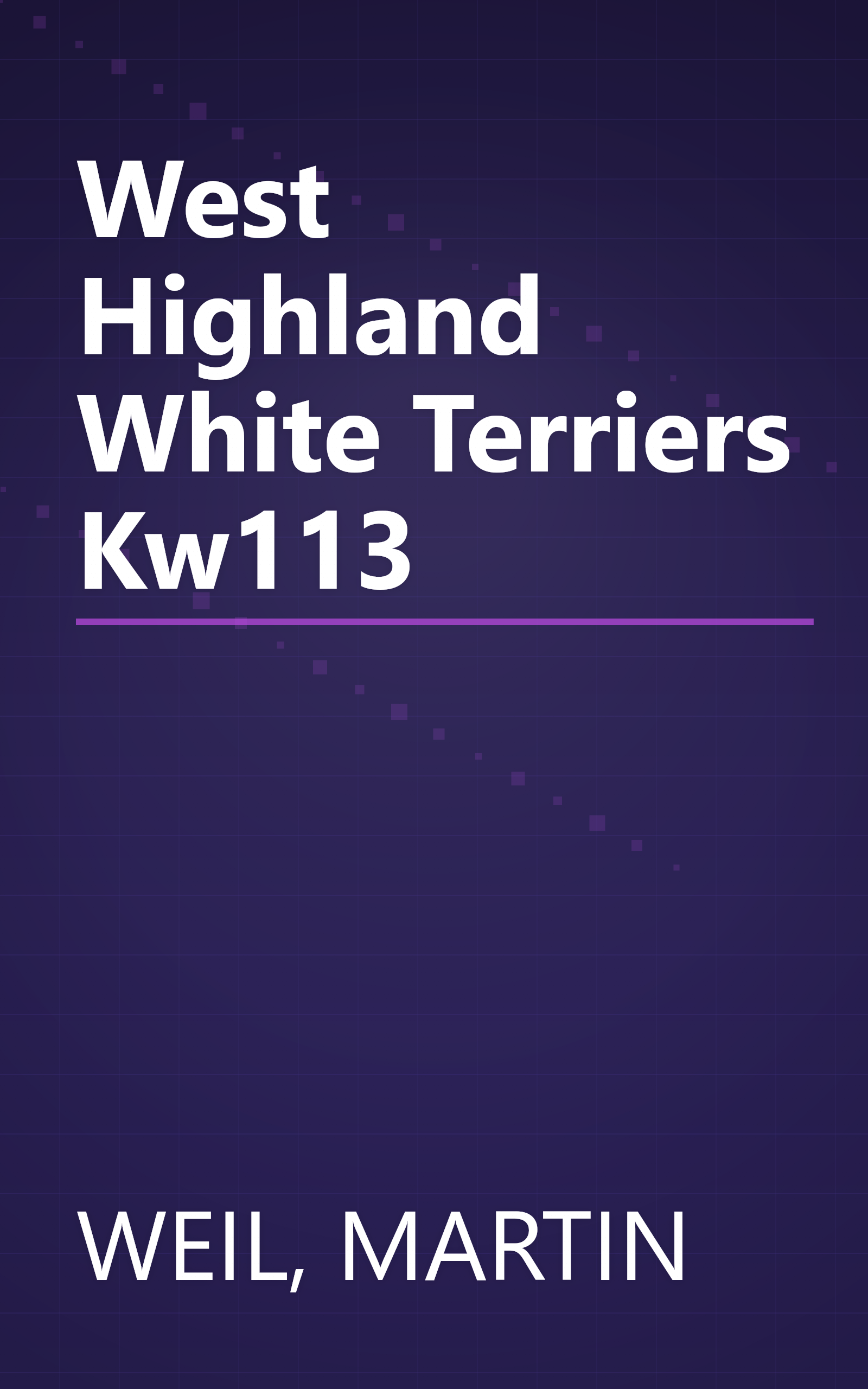 West Highland White Terriers Kw113 book cover