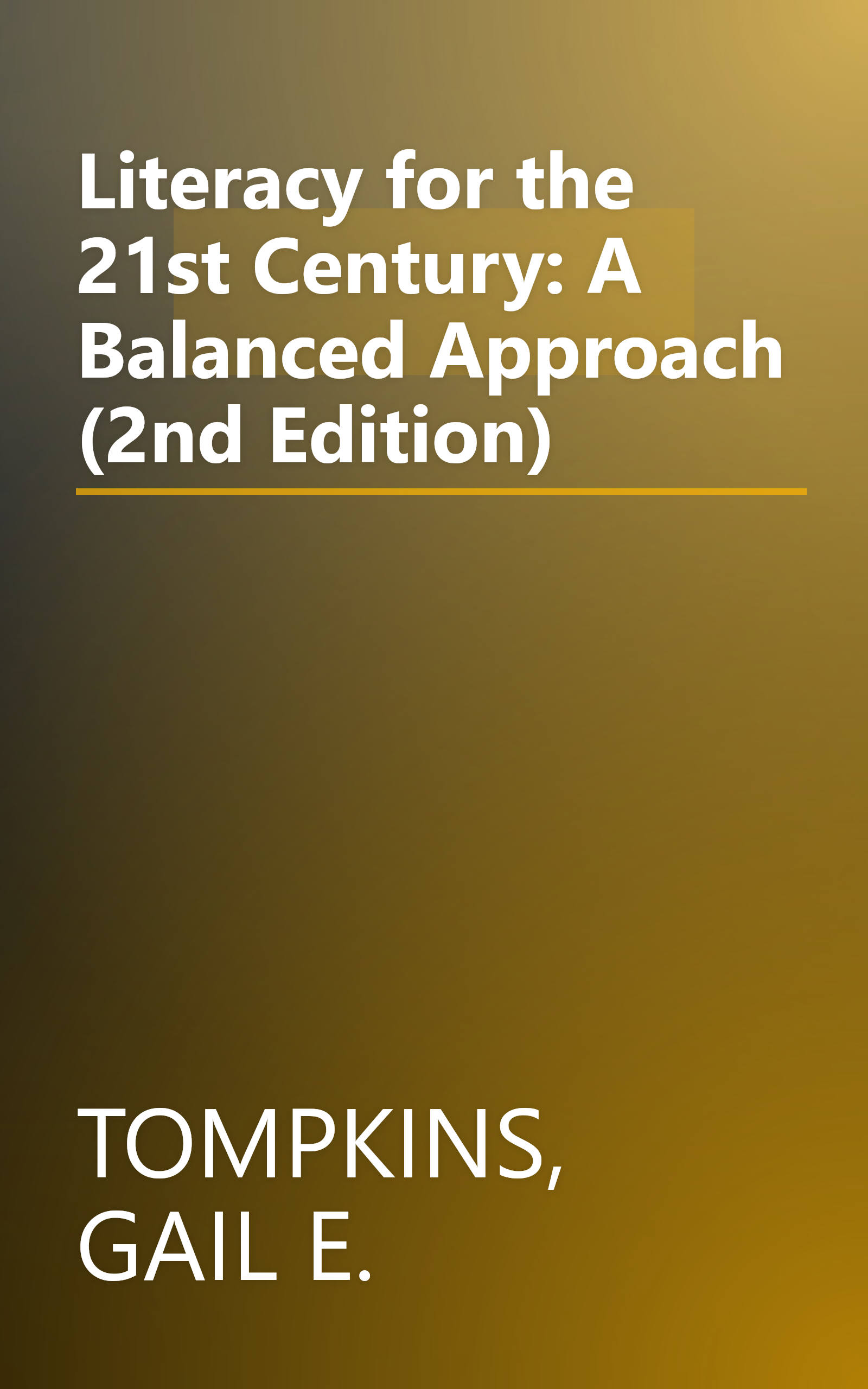 Literacy for the 21st Century: A Balanced Approach (2nd Edition) book cover