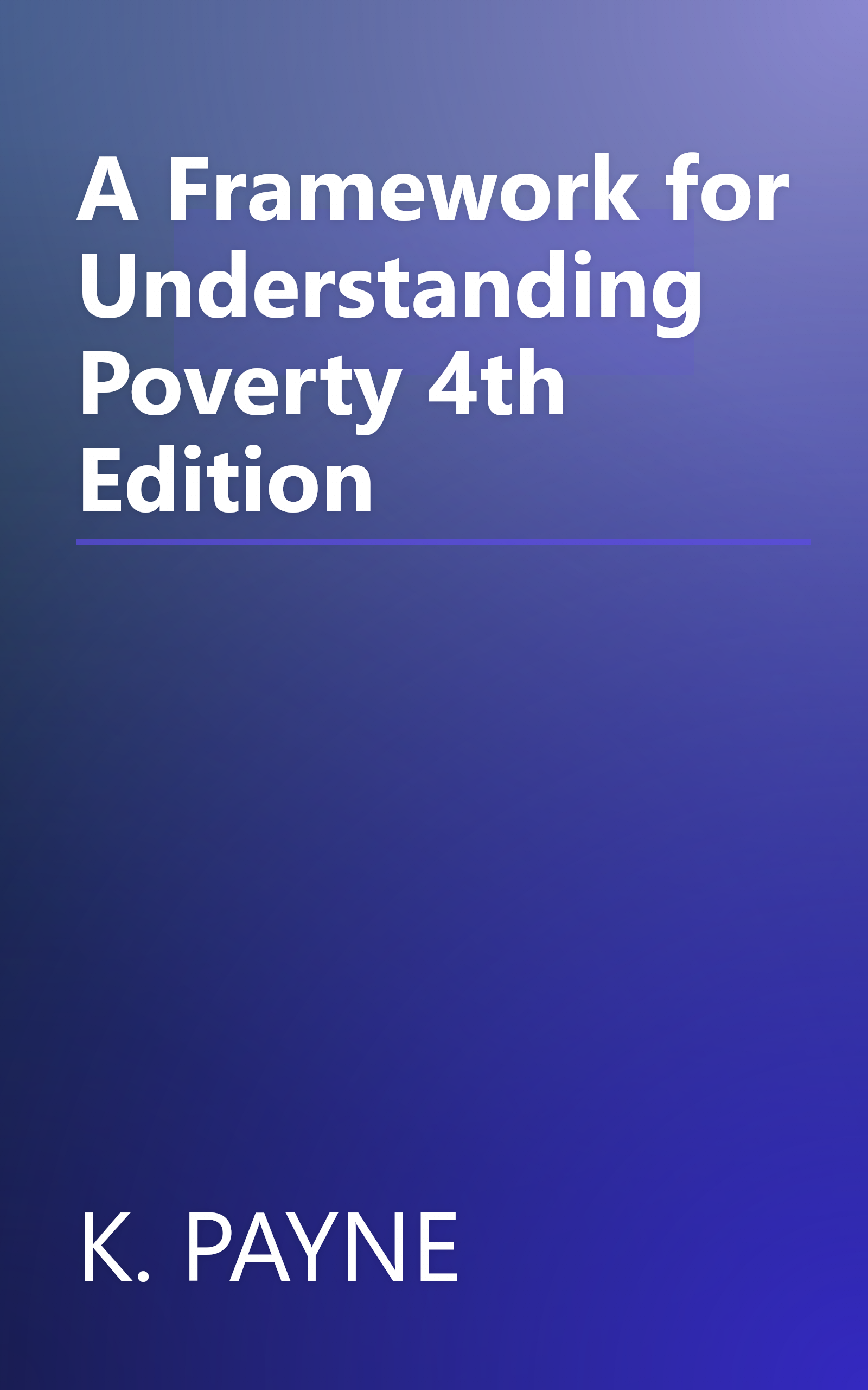 A Framework for Understanding Poverty 4th Edition book cover