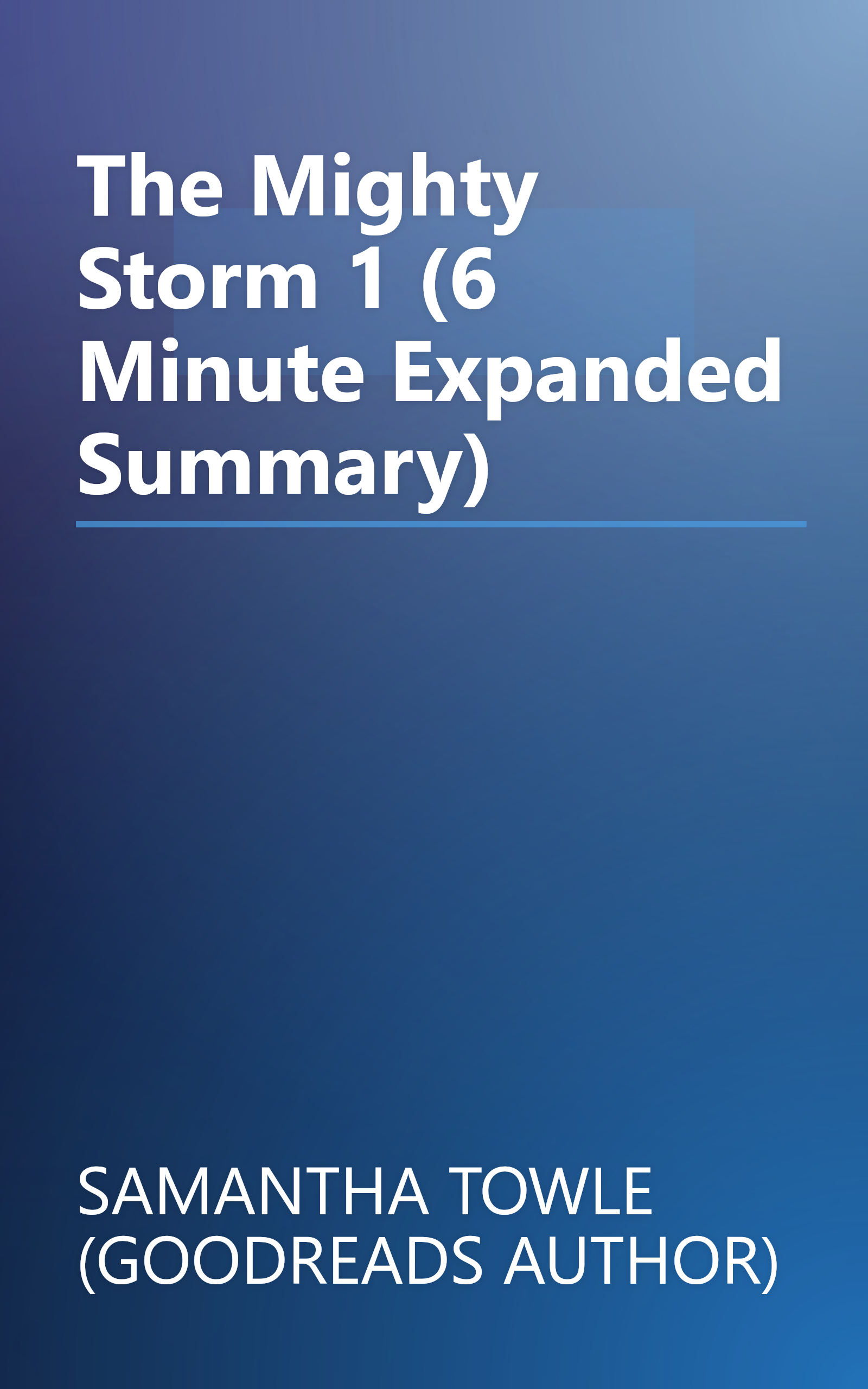 The Mighty Storm 1 (6 Minute   Expanded Summary) book cover