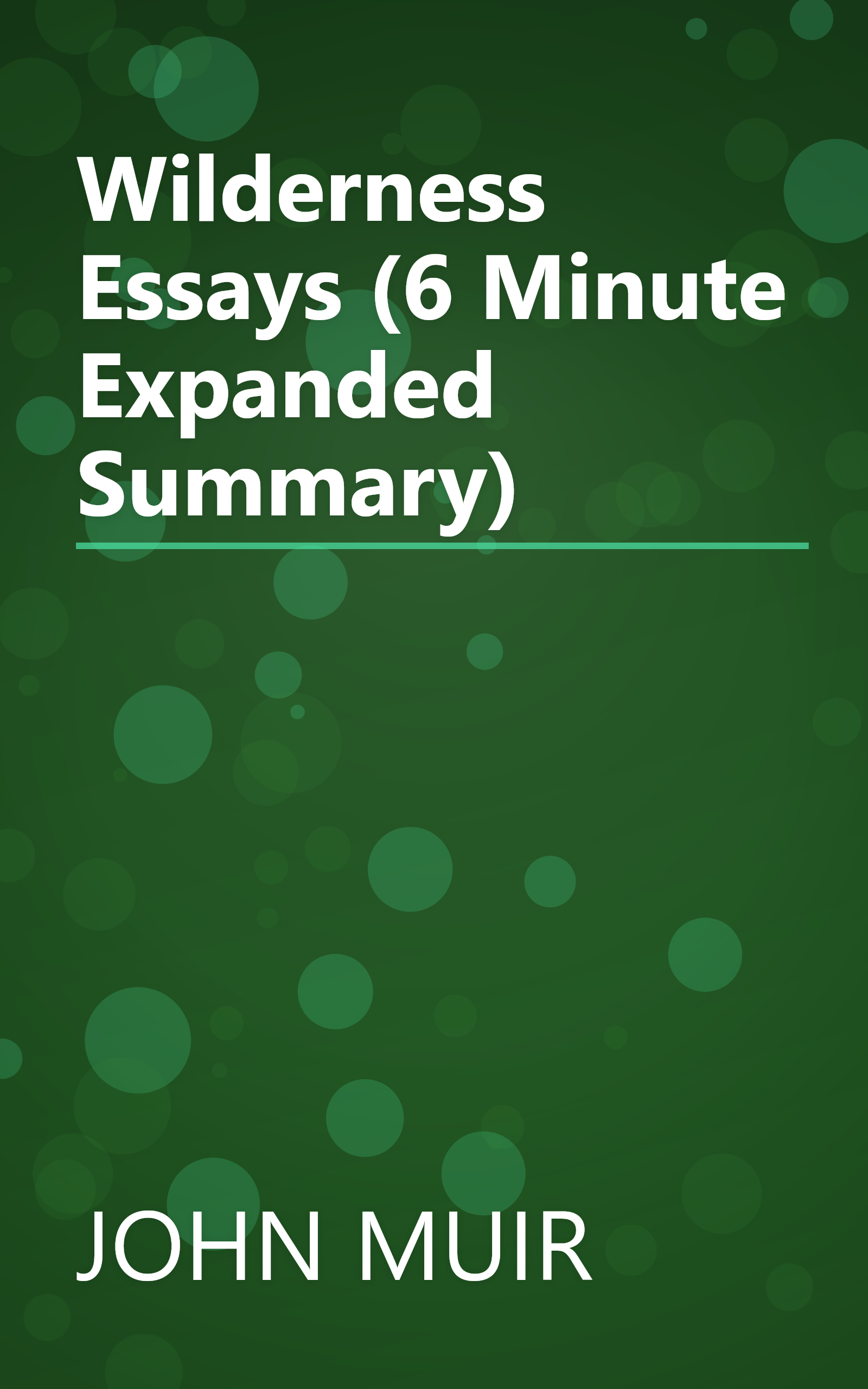 Wilderness Essays (6 Minute   Expanded Summary) book cover