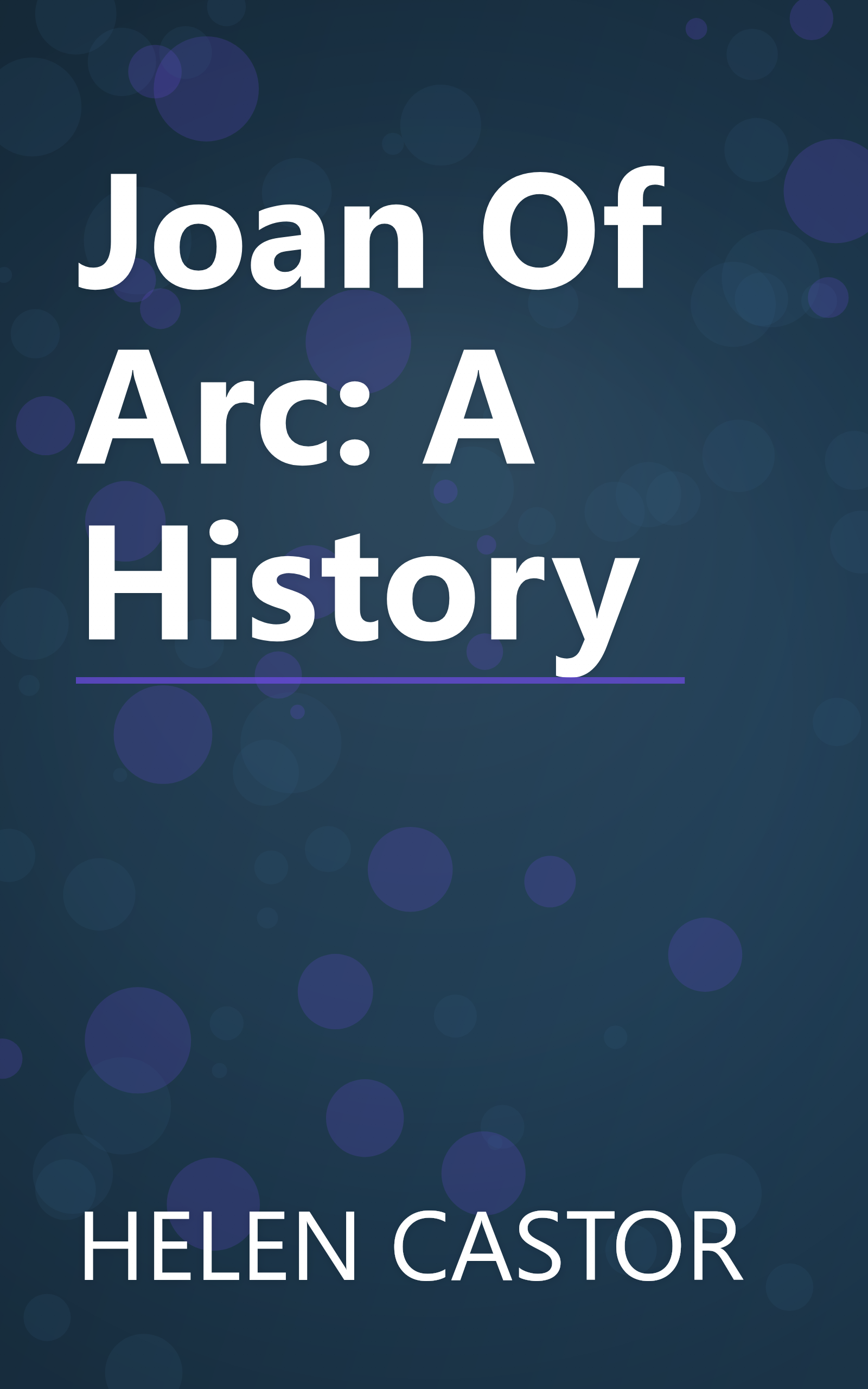 Joan Of Arc: A History book cover