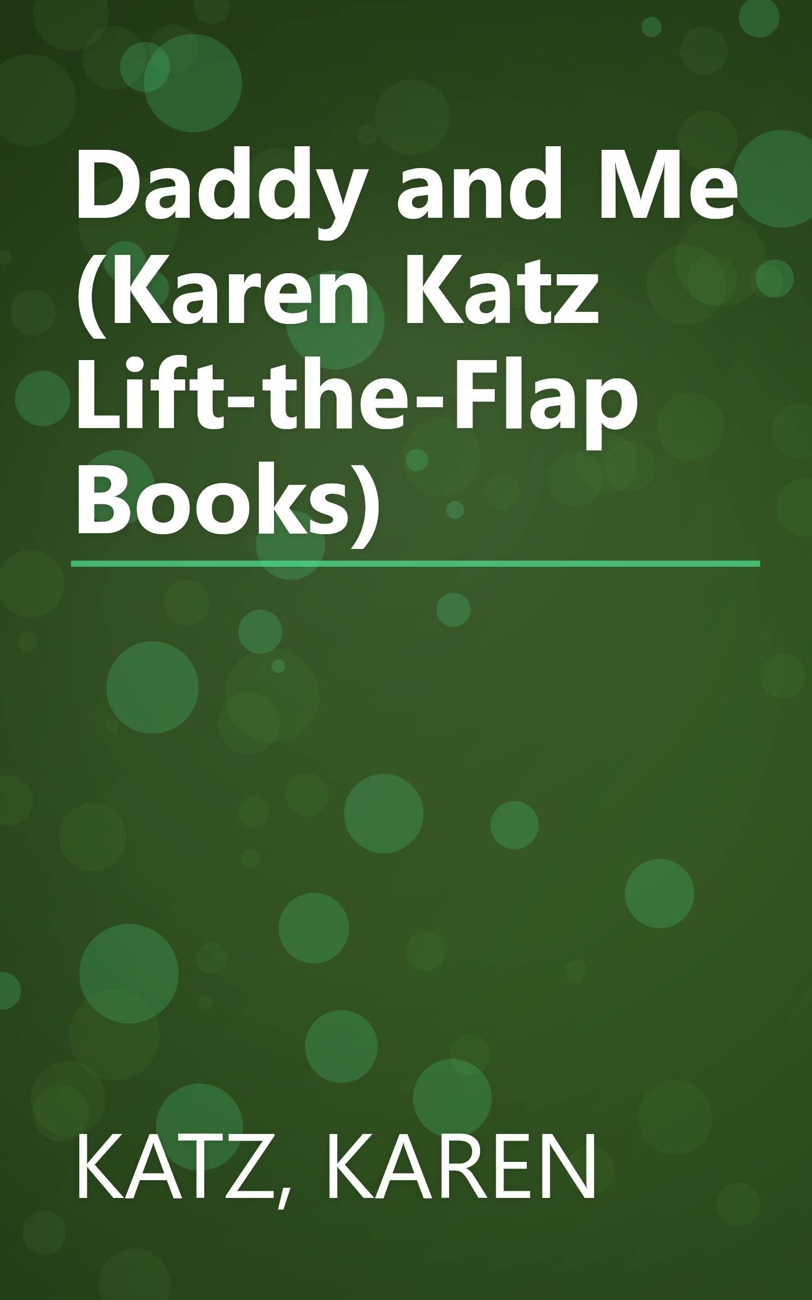 Daddy and Me (Karen Katz Lift-the-Flap Books) book cover