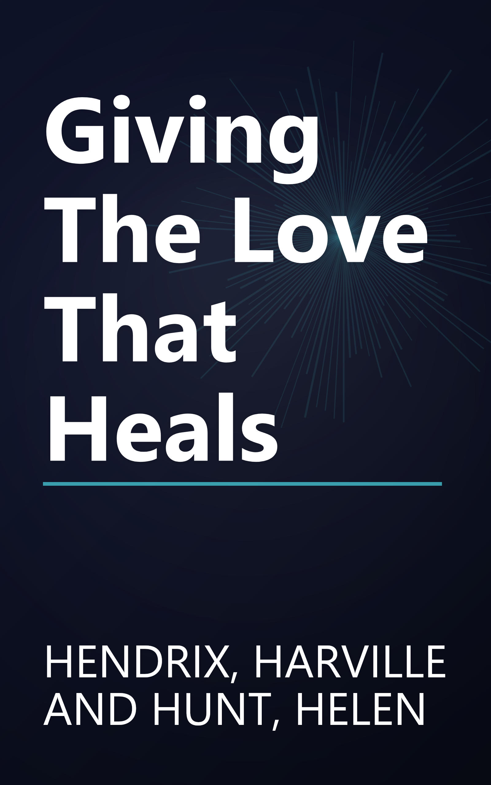 Giving The Love That Heals book cover