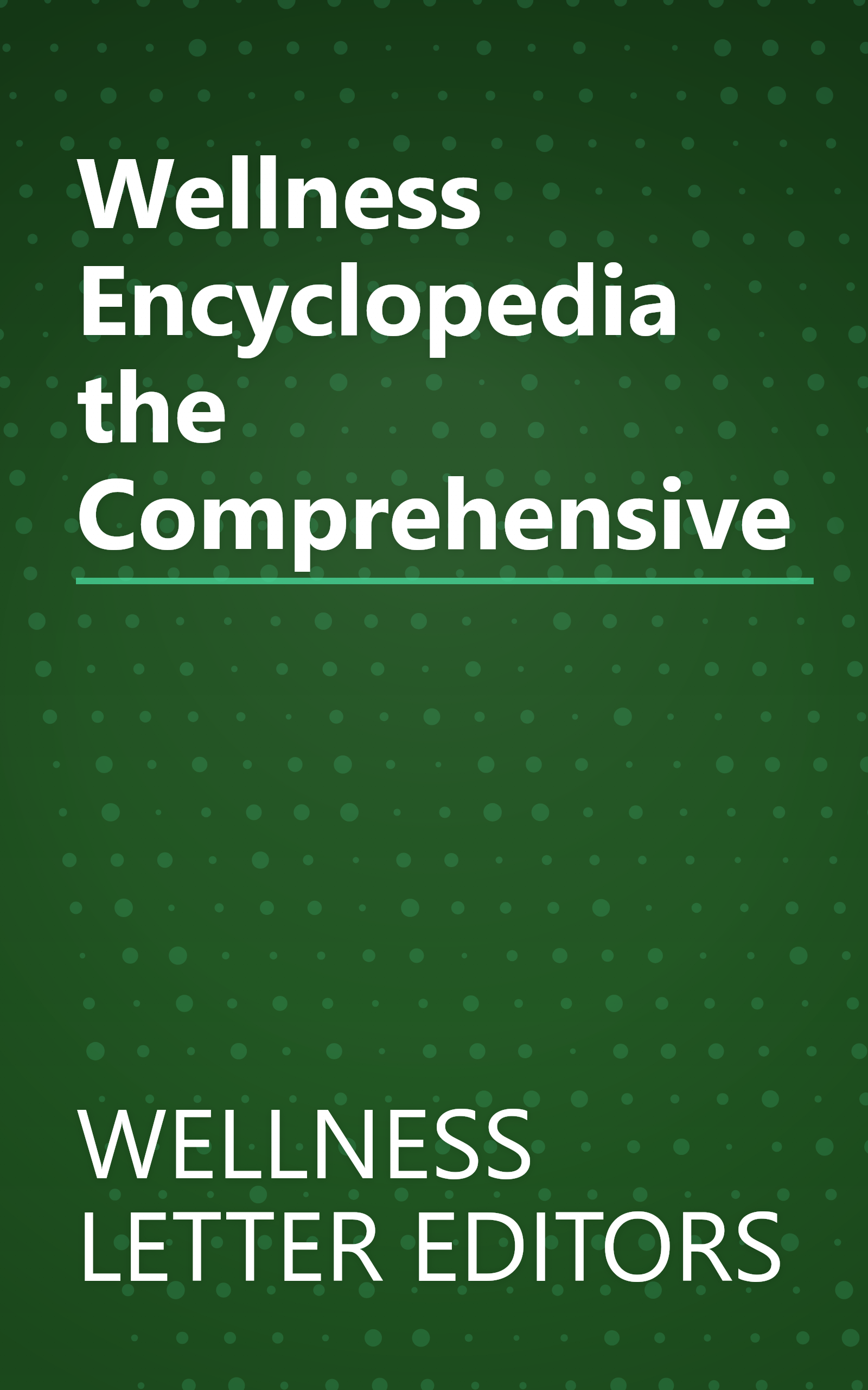 Wellness Encyclopedia the Comprehensive book cover