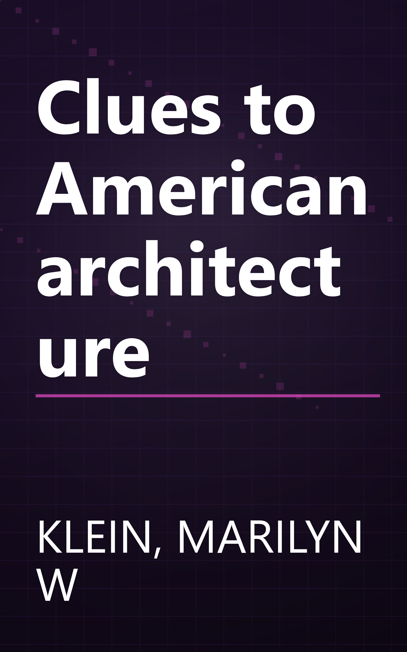 Clues to American architecture book cover