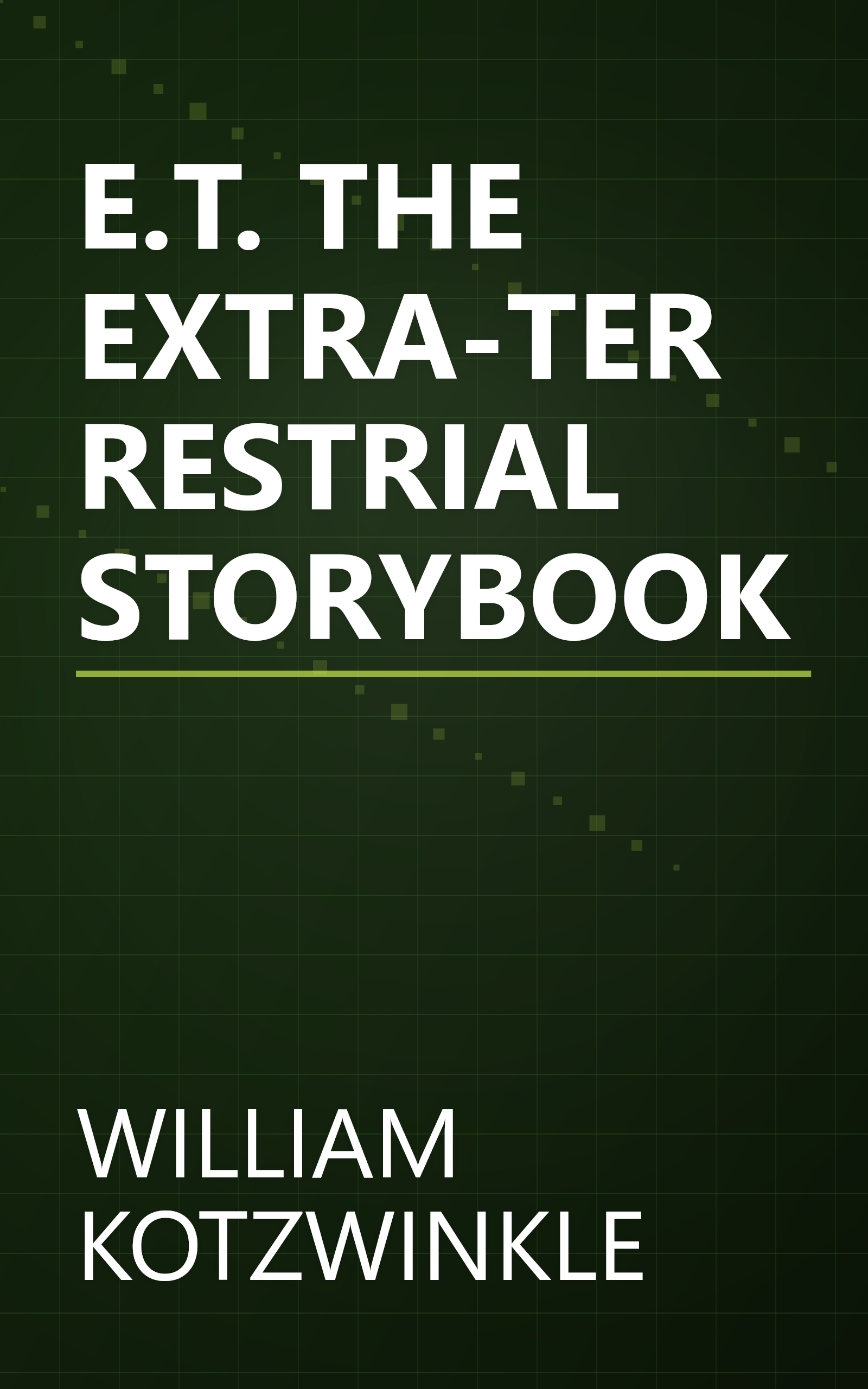 E.T. THE EXTRA-TERRESTRIAL STORYBOOK book cover