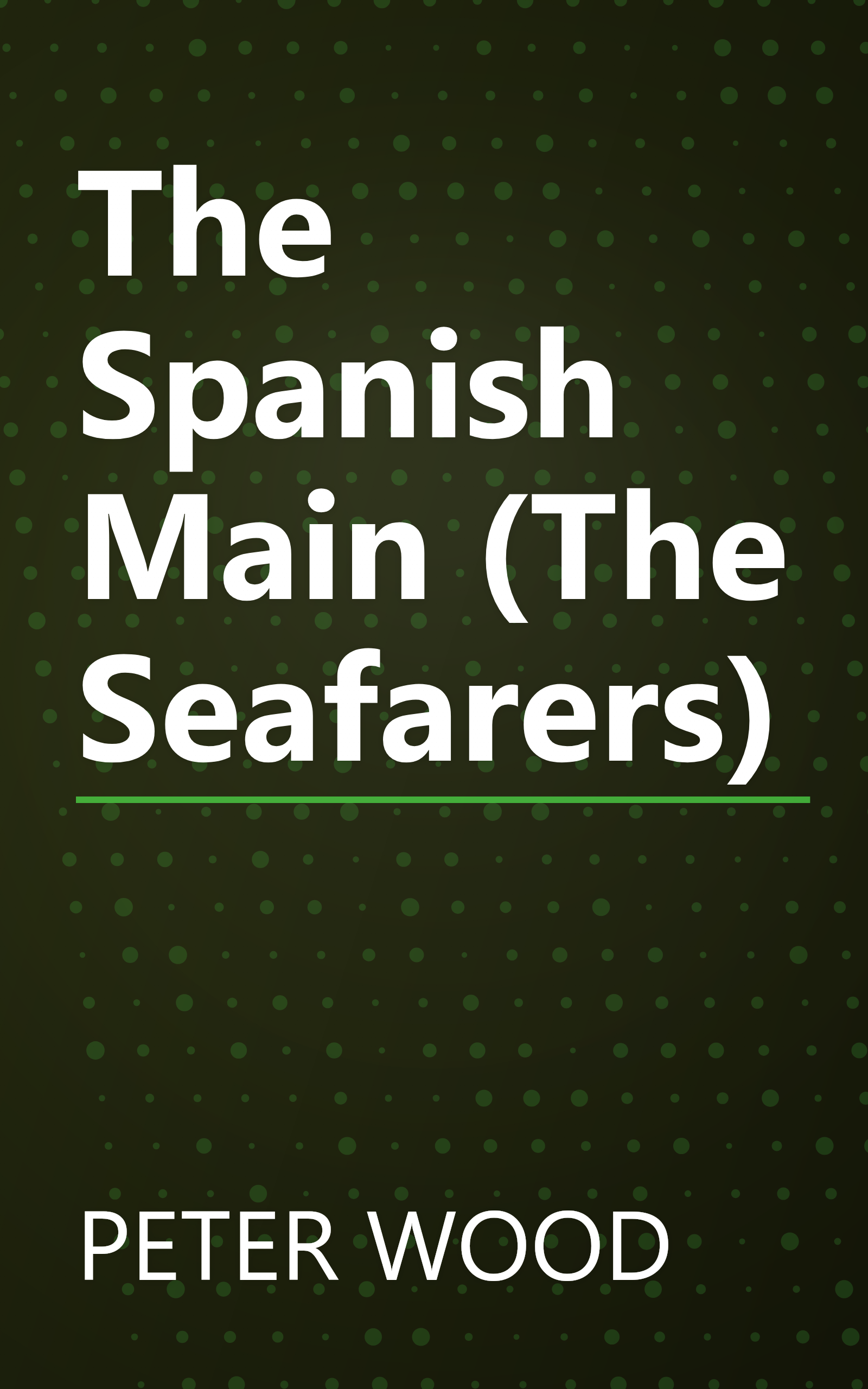 The Spanish Main (The Seafarers) book cover