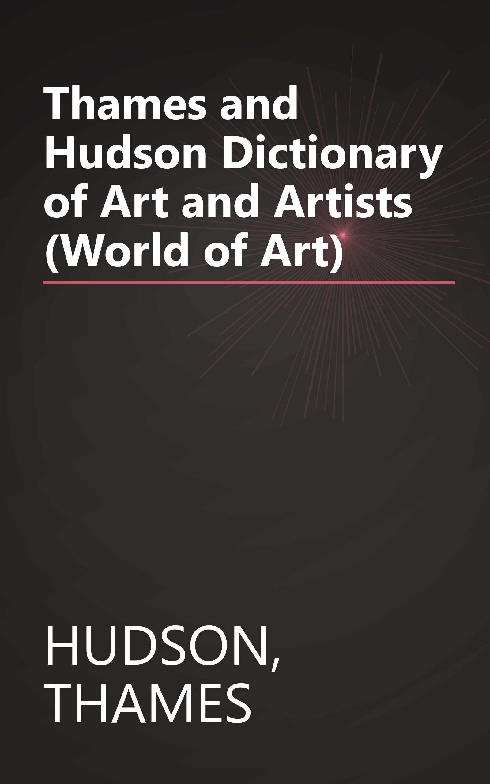 Thames and Hudson Dictionary of Art and Artists (World of Art) book cover
