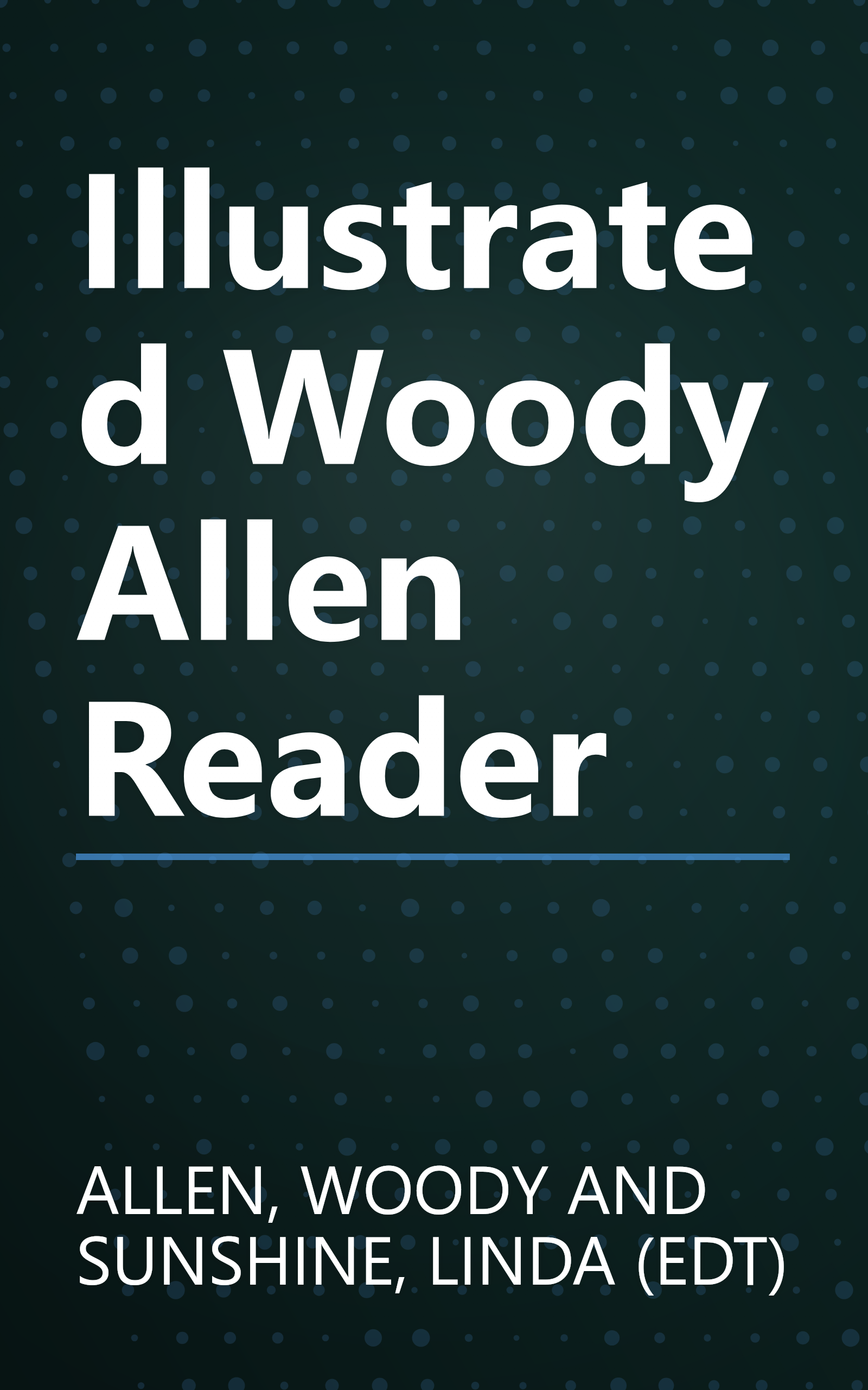 Illustrated Woody Allen Reader book cover