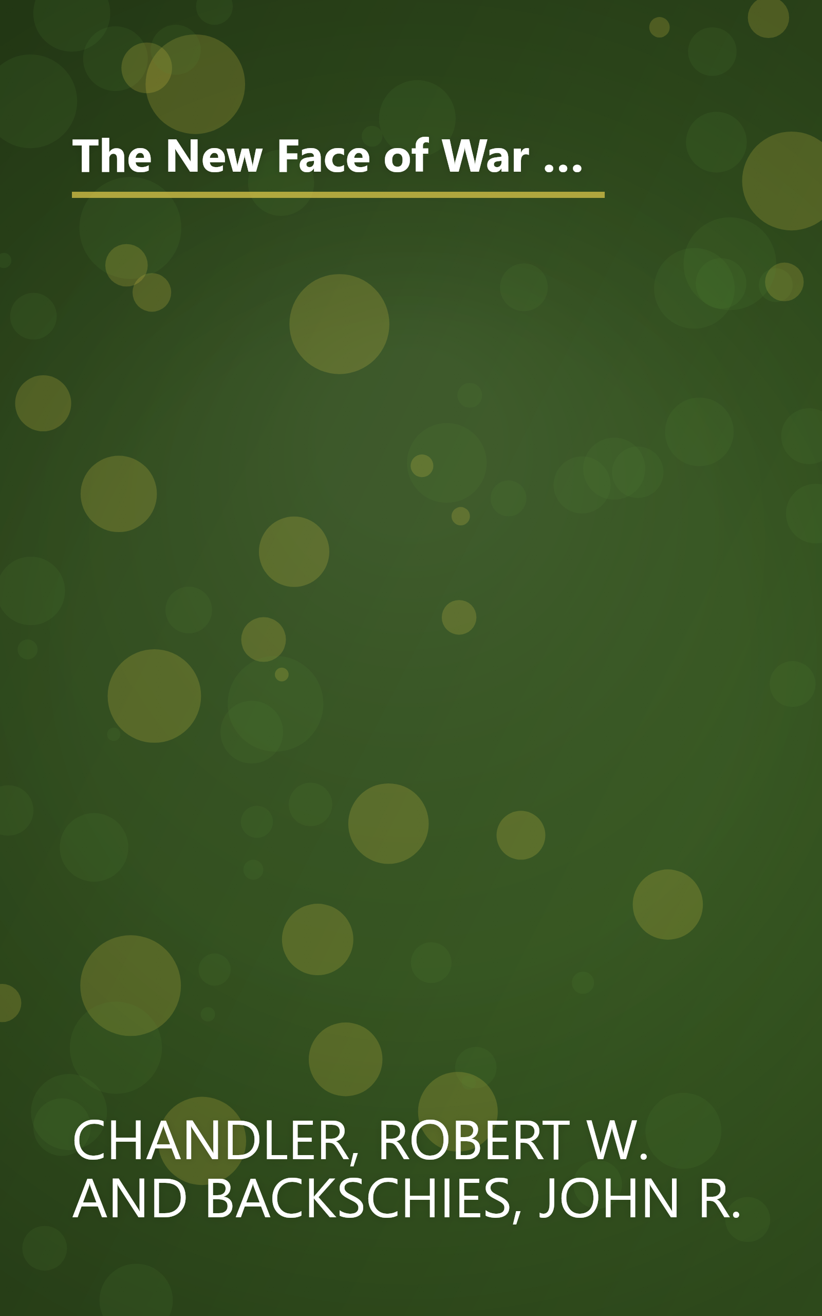 The New Face of War : Weapons of Mass Destruction & the Revitalization of America's Transoceanic Military Strategy book cover