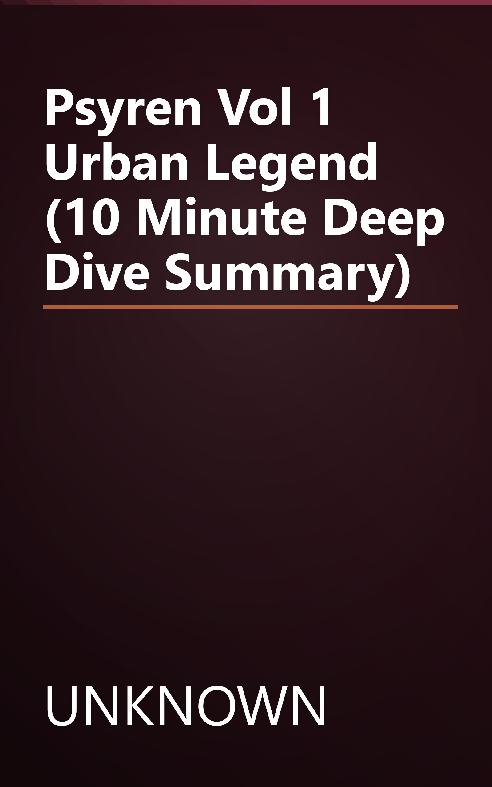 Psyren  Vol  1  Urban Legend (10 Minute   Deep Dive Summary) book cover