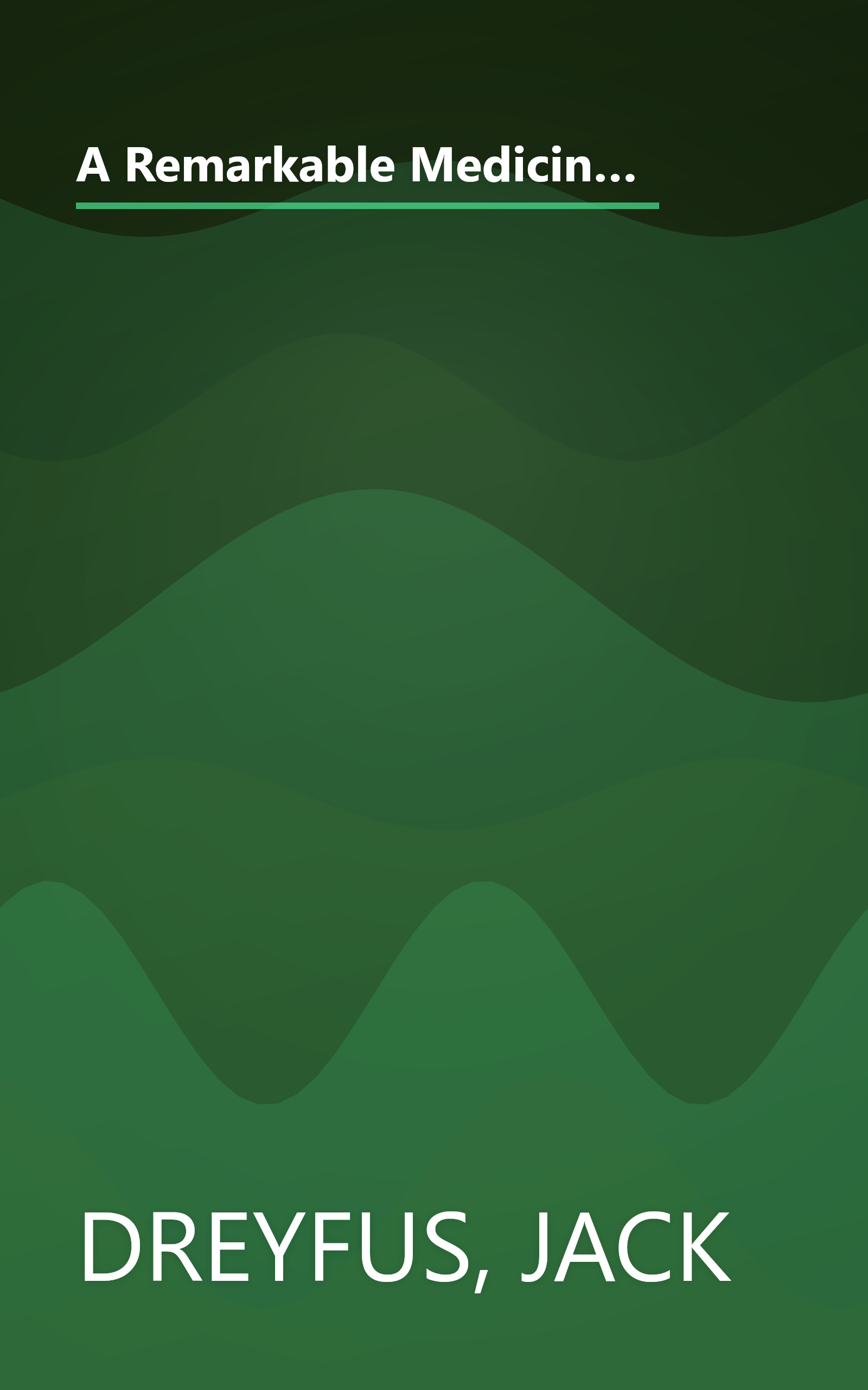 A Remarkable Medicine Has Been Overlooked: Including an Autobiography and the Clinical Section of the Broad Range of Use of Phenytoin book cover