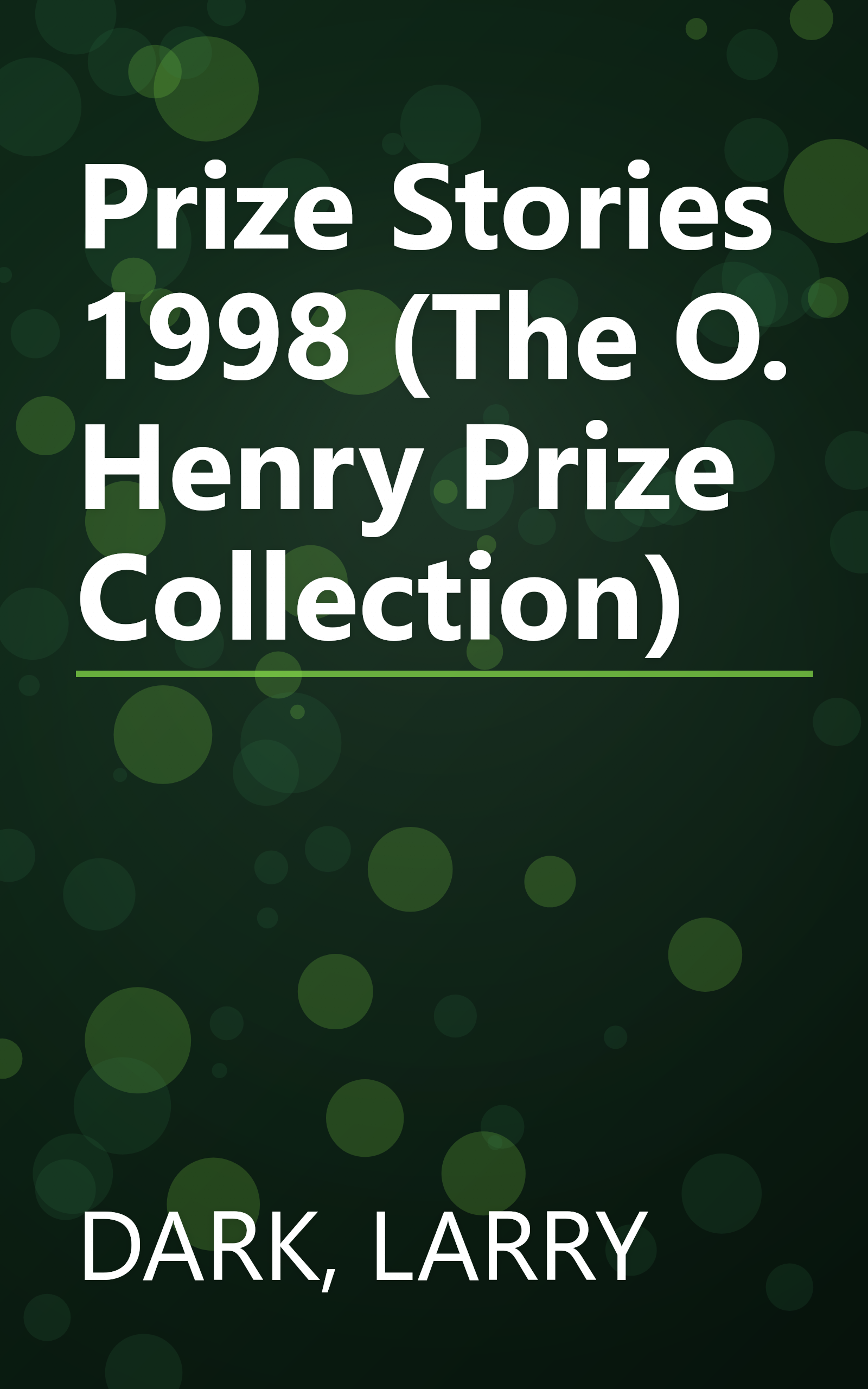 Prize Stories 1998 (The O. Henry Prize Collection) book cover