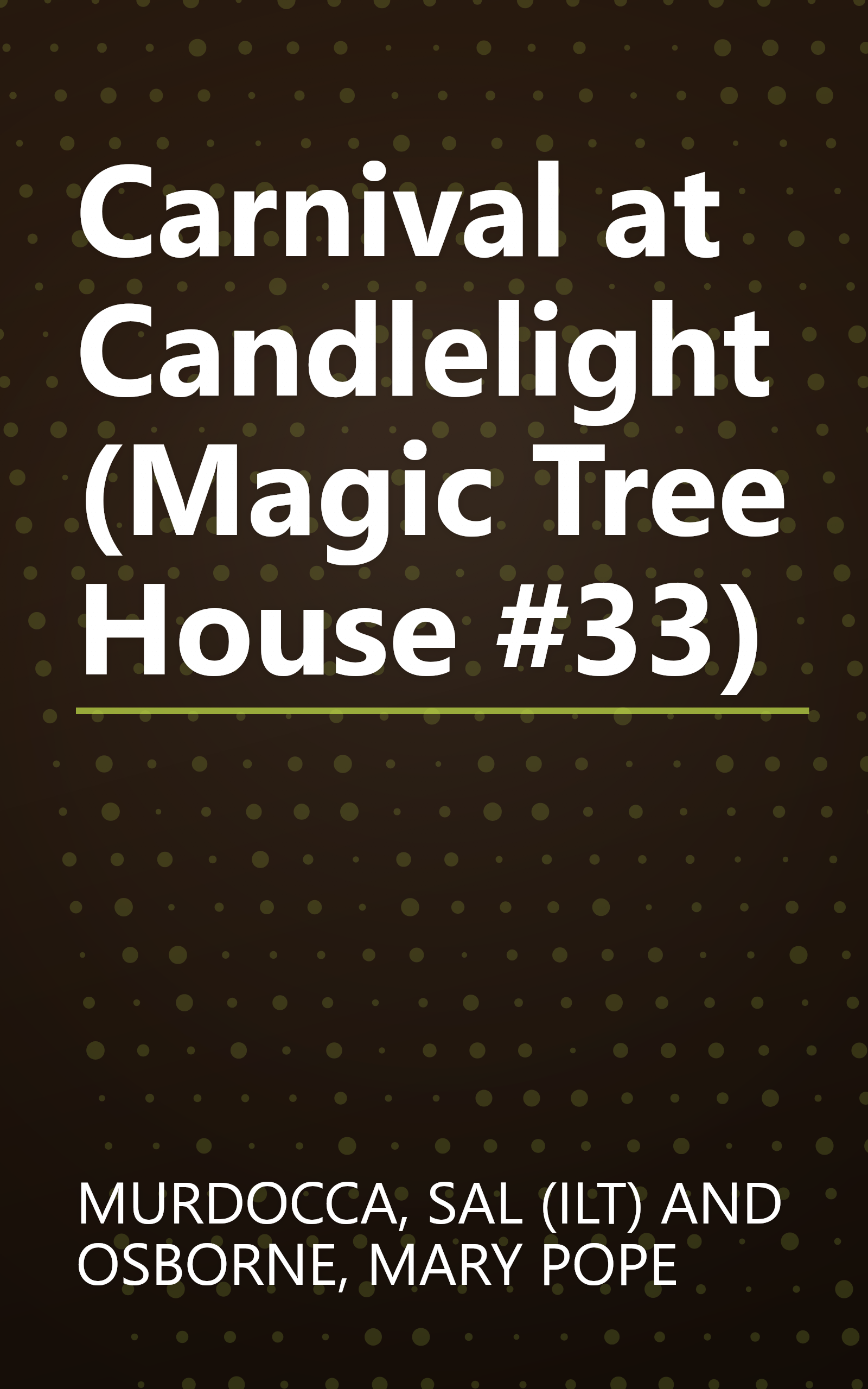 Carnival at Candlelight (Magic Tree House #33) book cover