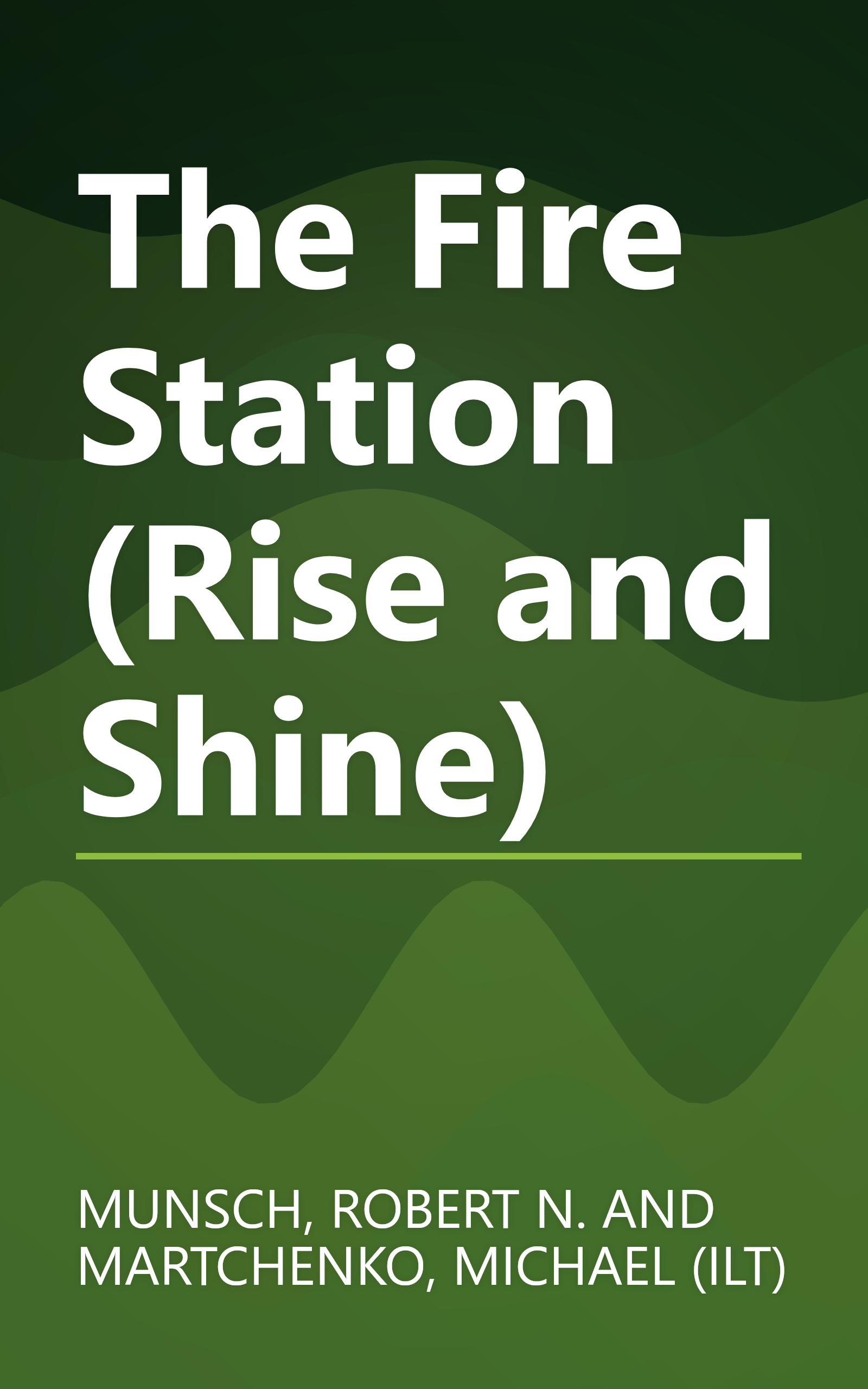 The Fire Station (Rise and Shine) book cover