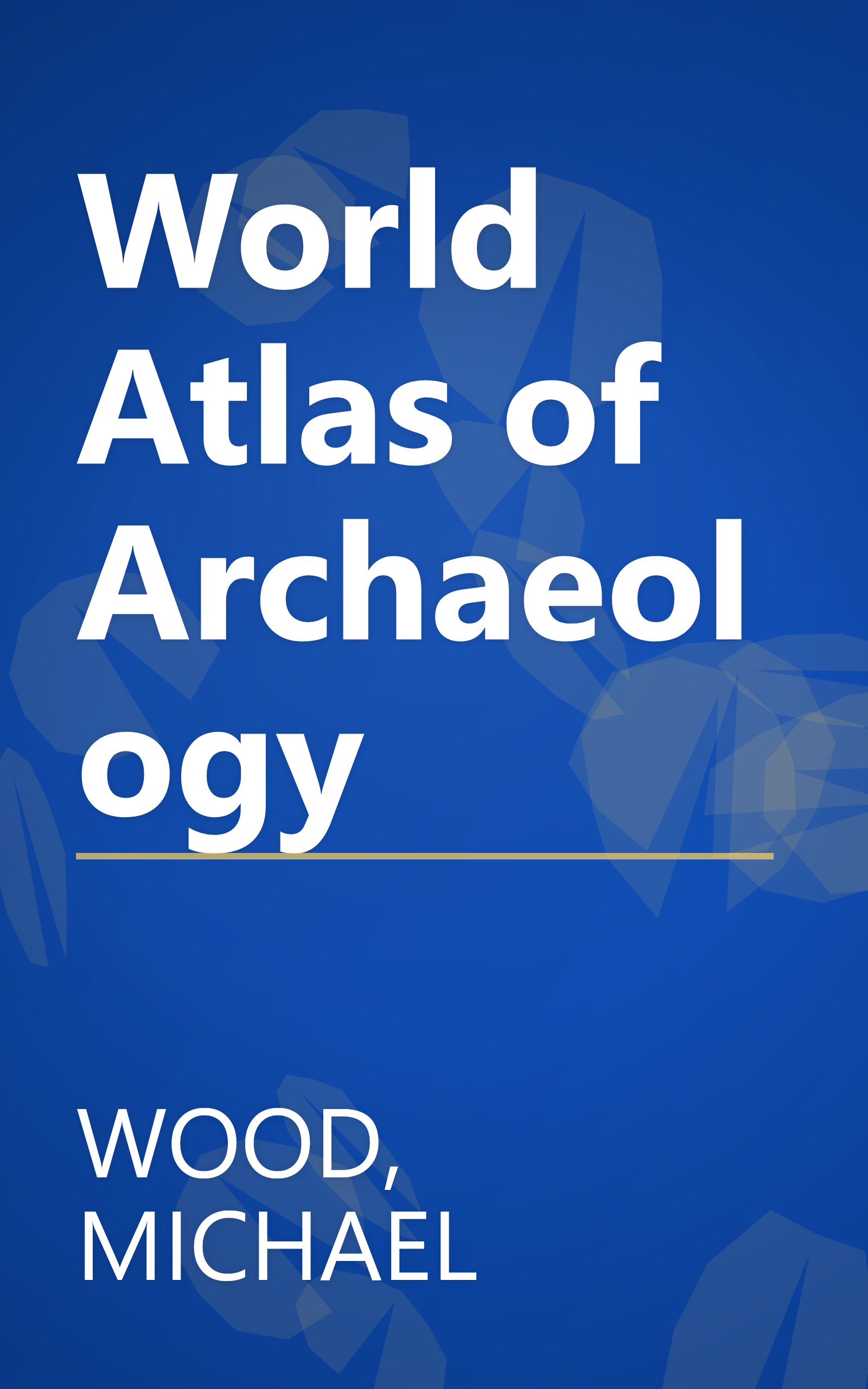 World Atlas of Archaeology book cover