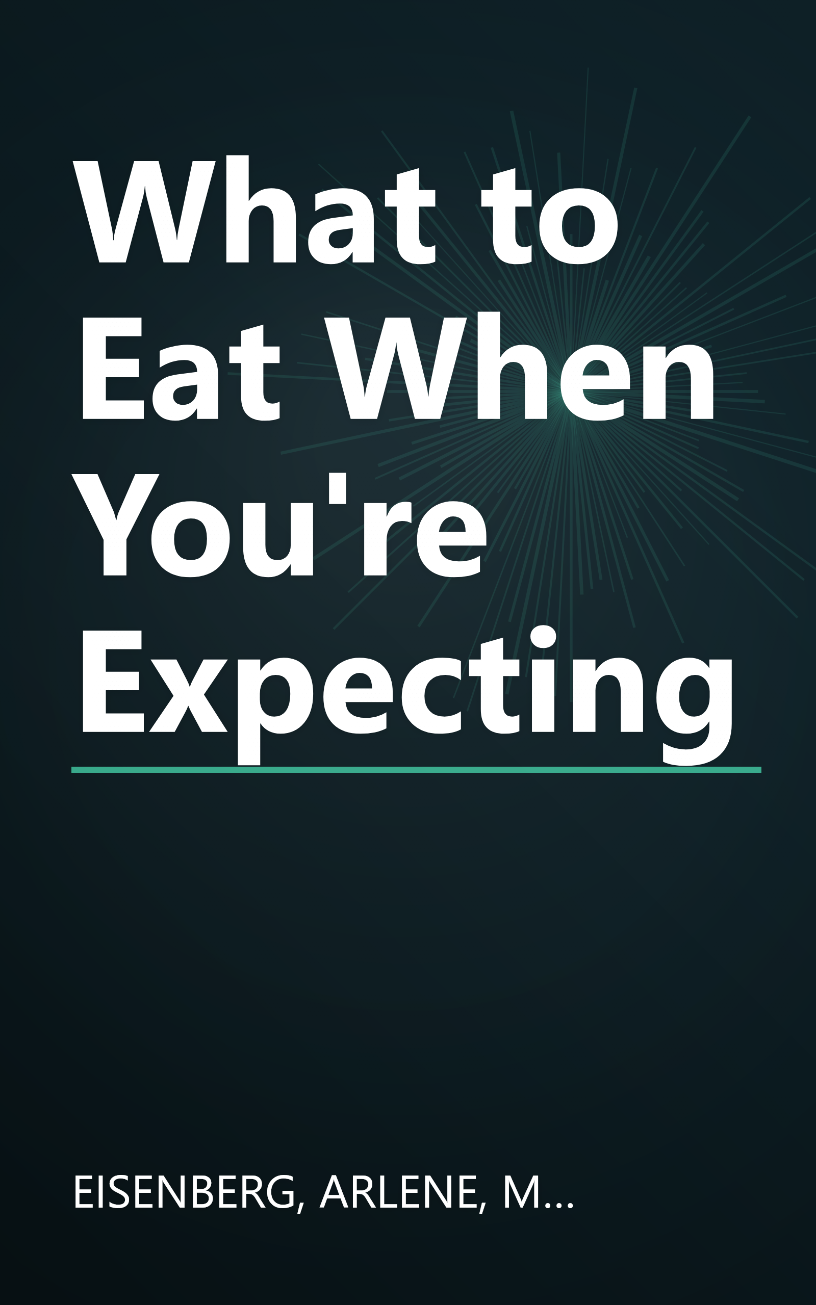 What to Eat When You're Expecting book cover