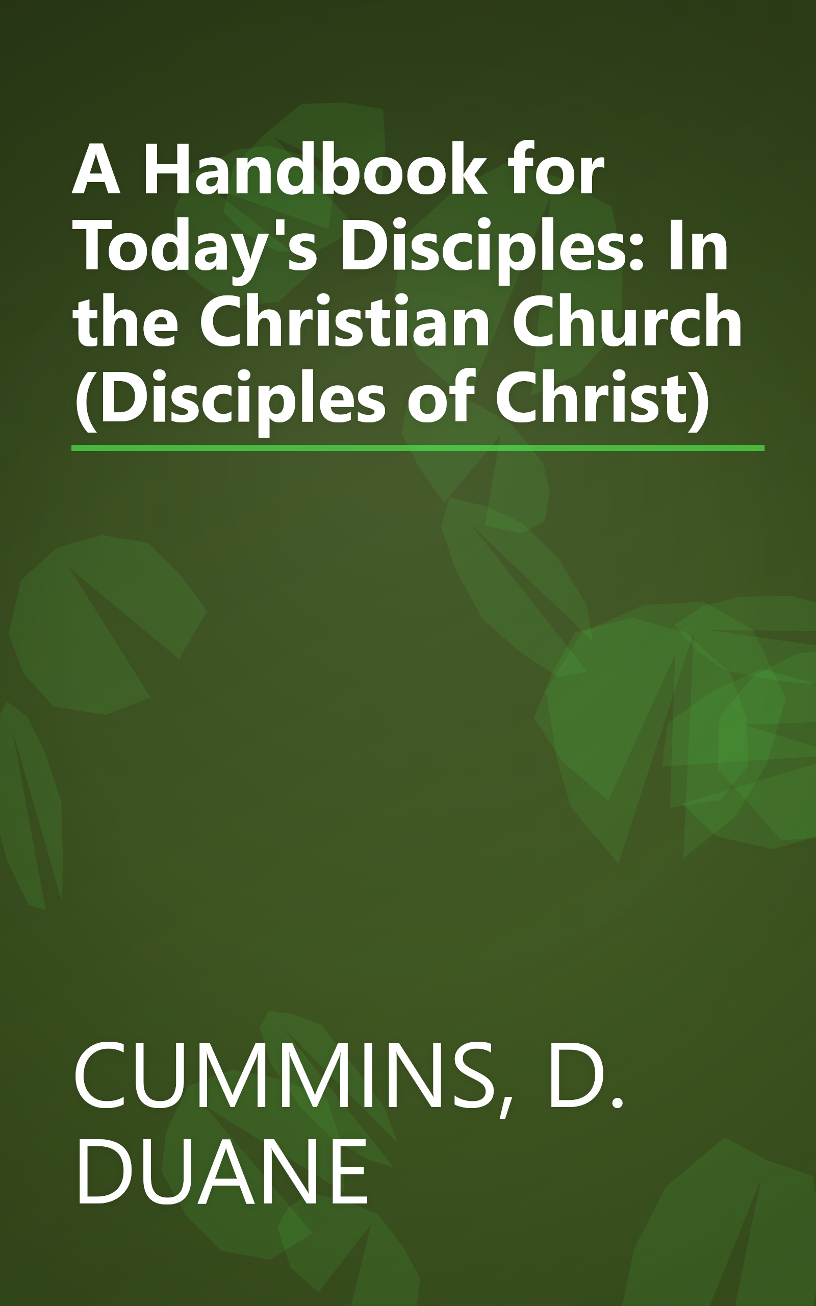 A Handbook for Today's Disciples: In the Christian Church (Disciples of Christ) book cover