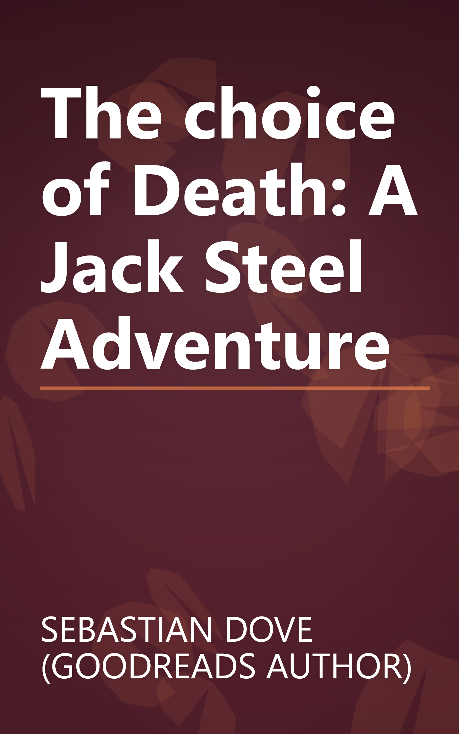 The choice of Death: A Jack Steel Adventure book cover
